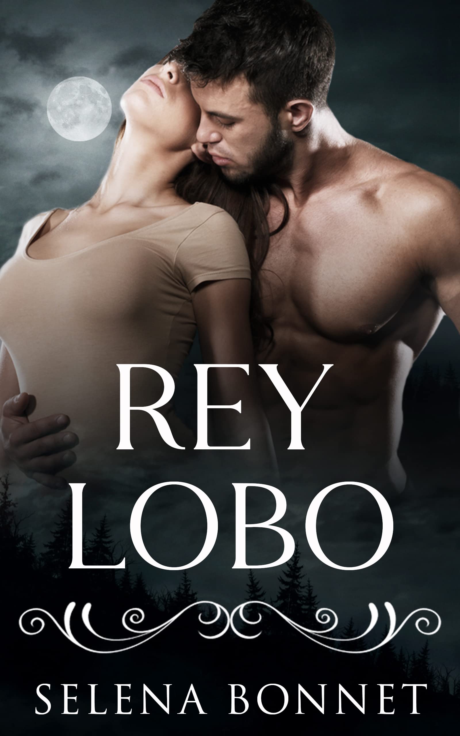 Rey Lobo: Romance Hombres-lobos (Tinieblas Eternas nº 1) by Selena Bonnet | Goodreads