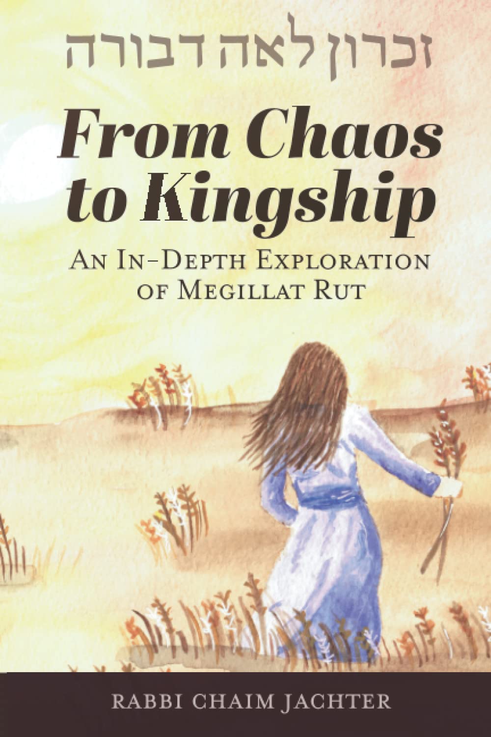 From Chaos to Kingship: An In-Depth Exploration of Megillat Rut by ...