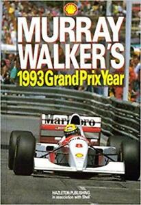 Murray Walker's 1993 Grand Prix Year by Murray Walker | Goodreads