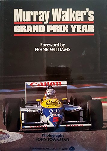 Murray Walker's Grand Prix Year 1987 by Murray Walker | Goodreads