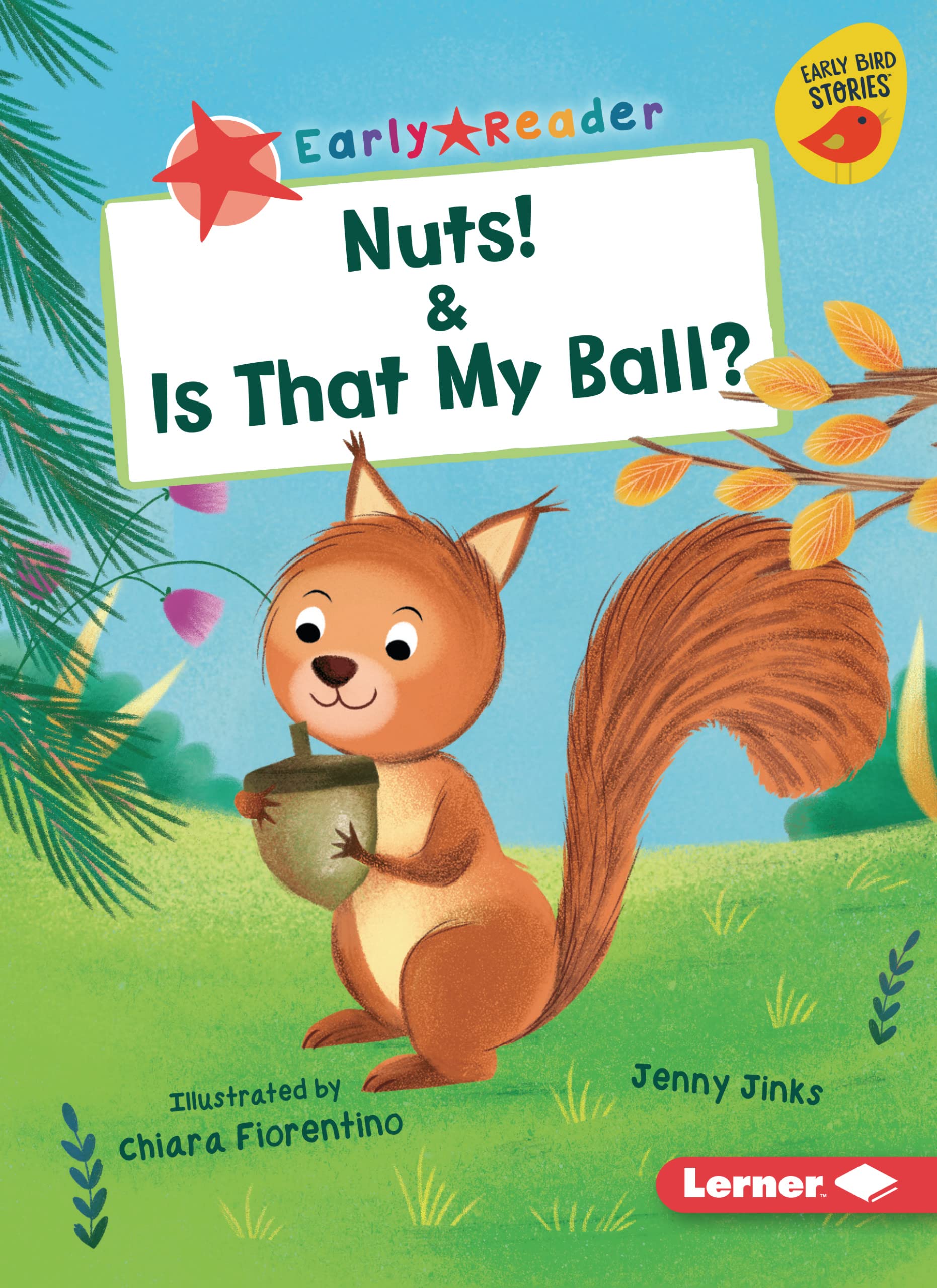 Nuts! & Is That My Ball? (Early Bird Readers ― Red by Jenny Jinks ...