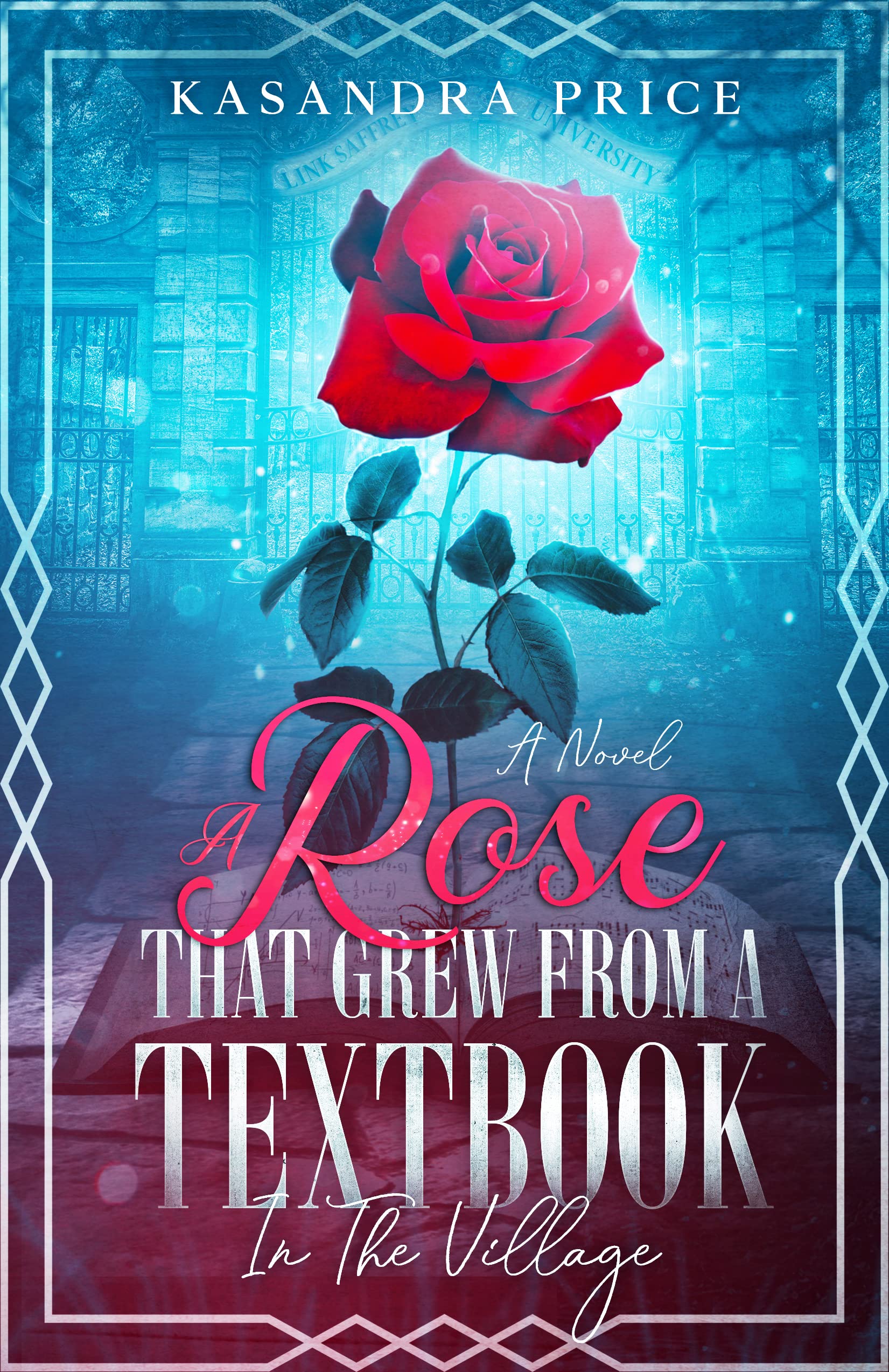 A Rose That Grew from a Textbook in the Village by Kasandra Price ...