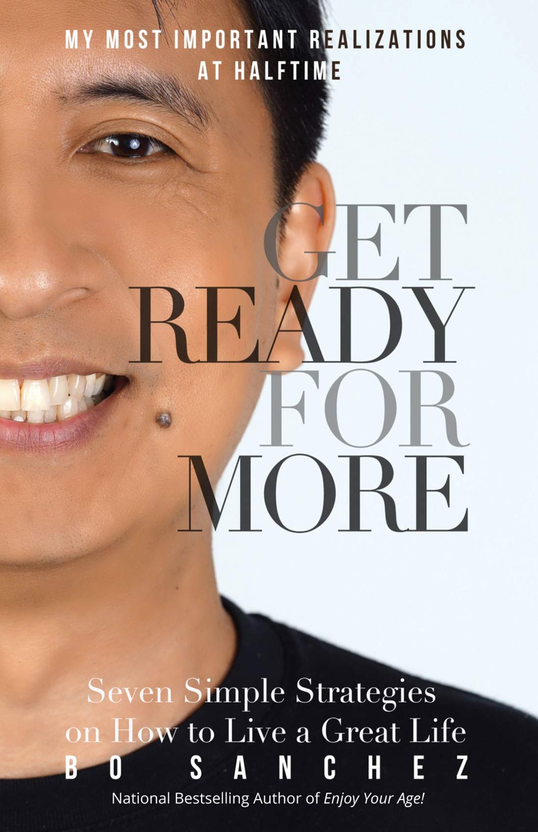 Get Ready For More: Seven Simple Strategies on How to Live a Great Life ...