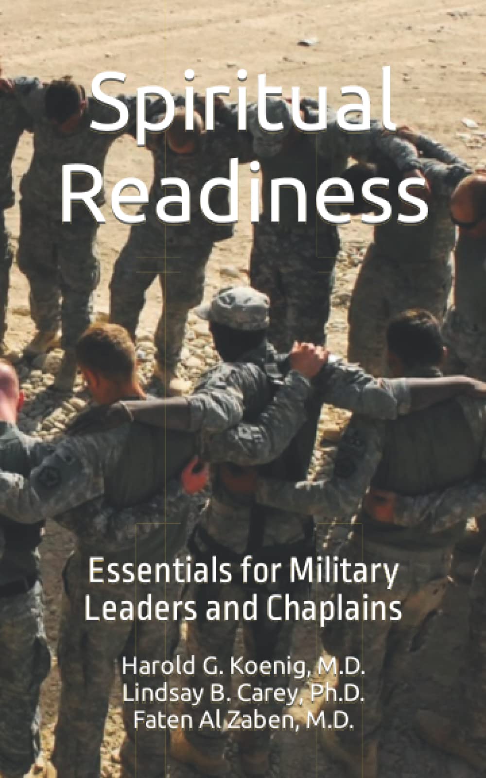 Spiritual Readiness: Essentials for Military Leaders and Chaplains by ...