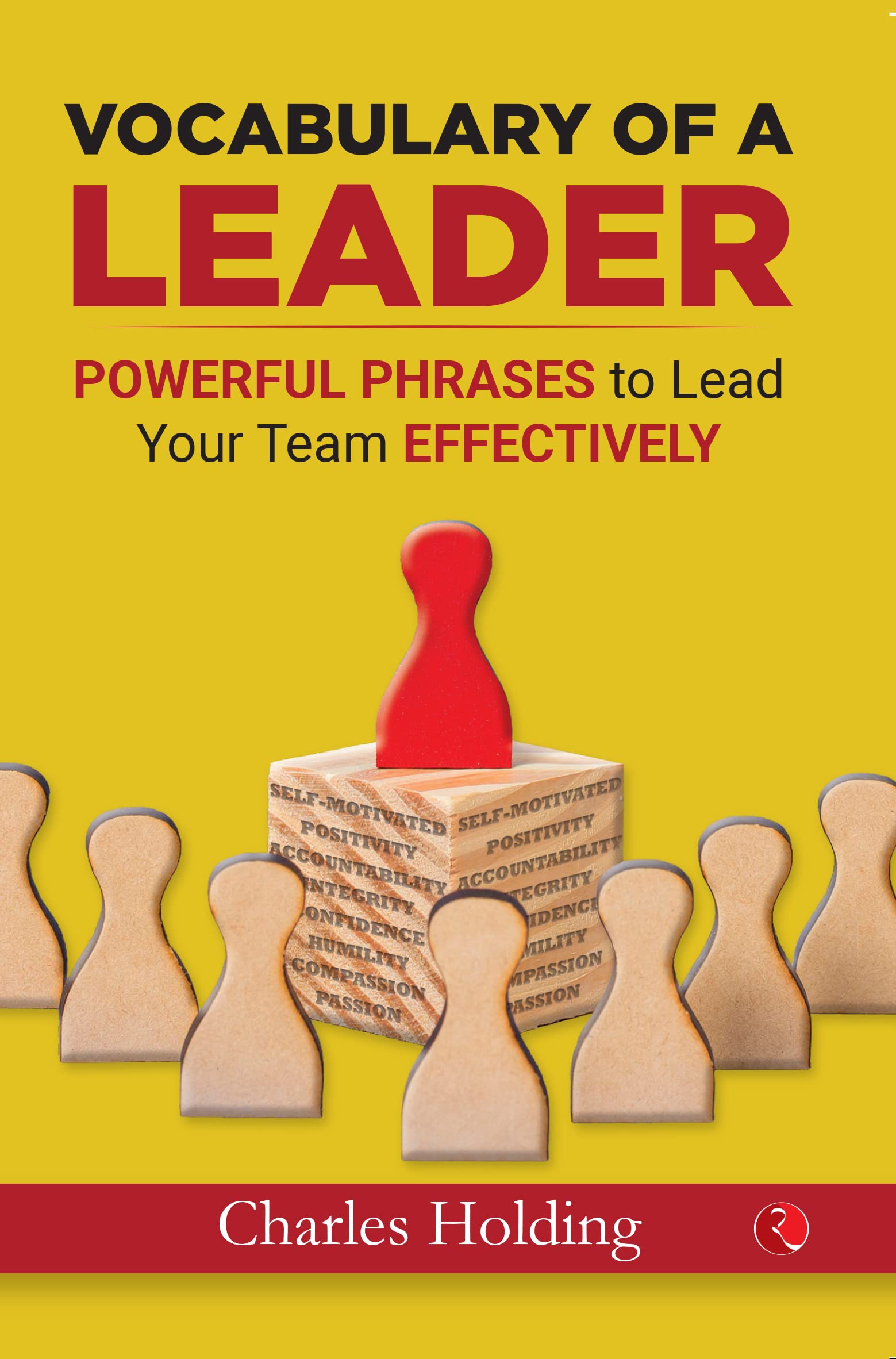 VOCABULARY OF A LEADER Powerful Phrases to Lead Your Team Effectively ...