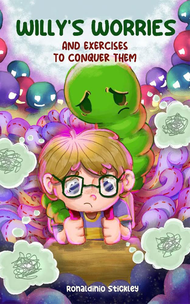 Willy’s Worries and Exercises to Conquer Them: Children's Books About ...