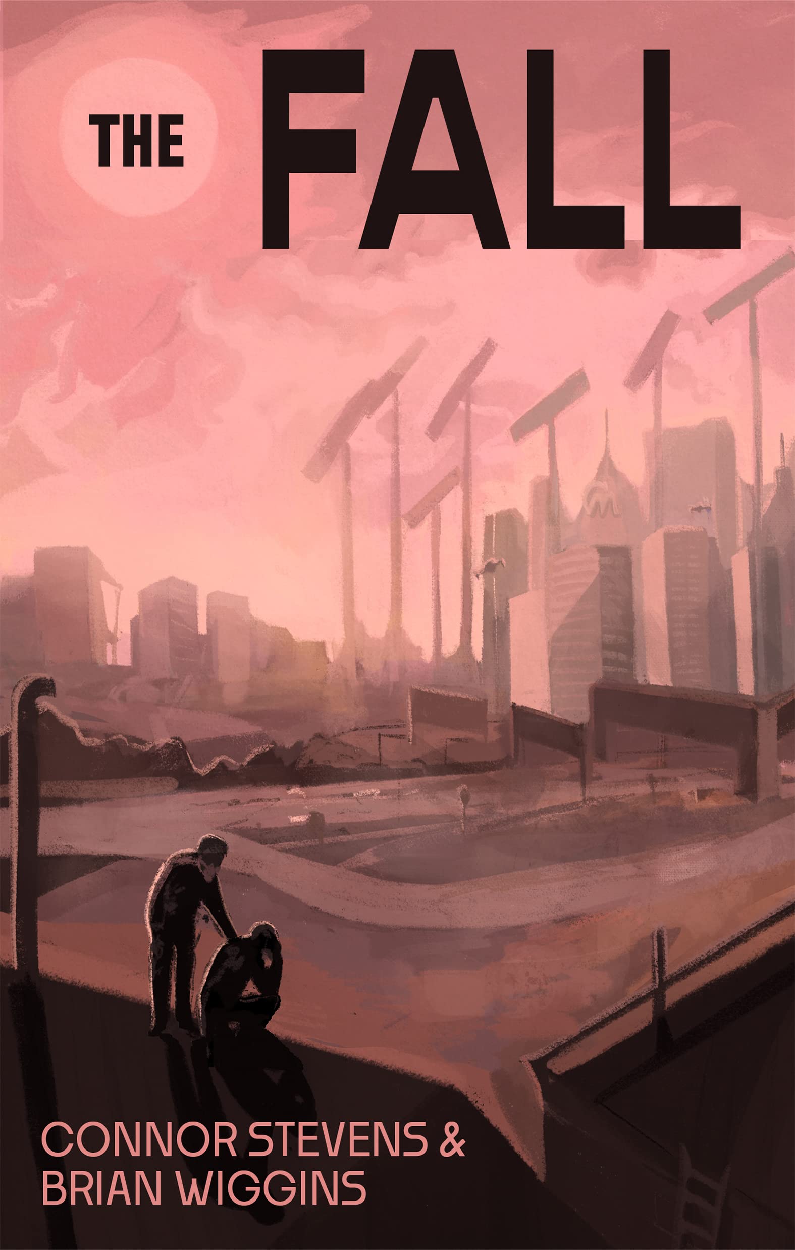 The Fall (The Fall Trilogy Book 1) by Connor Stevens | Goodreads