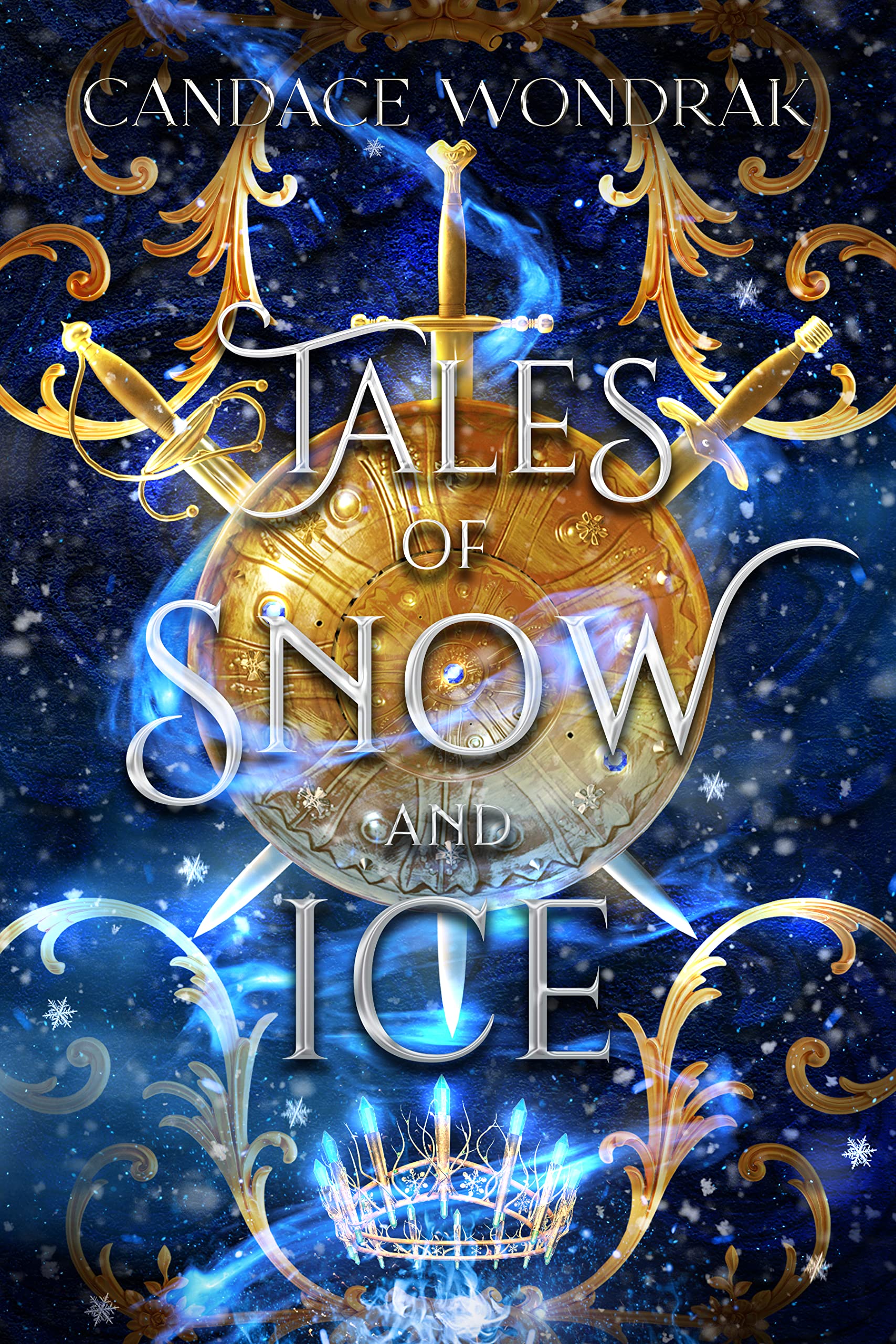 Tales of Snow and Ice by Candace Wondrak | Goodreads