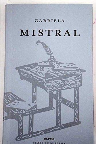 Gabriela Mistral by Gabriela Mistral | Goodreads