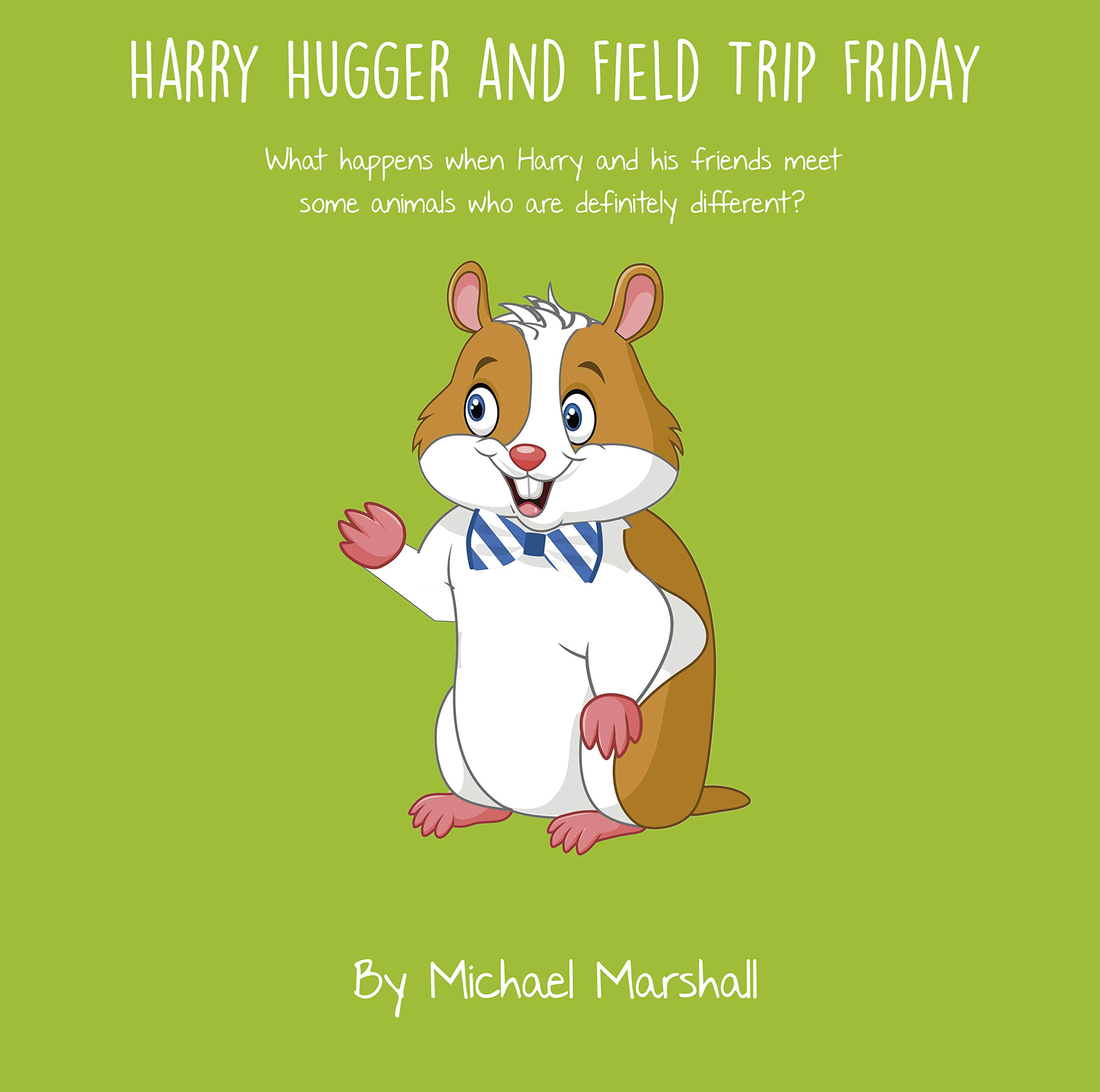 Harry Hugger and Field Trip Friday: What happens when Harry and his ...