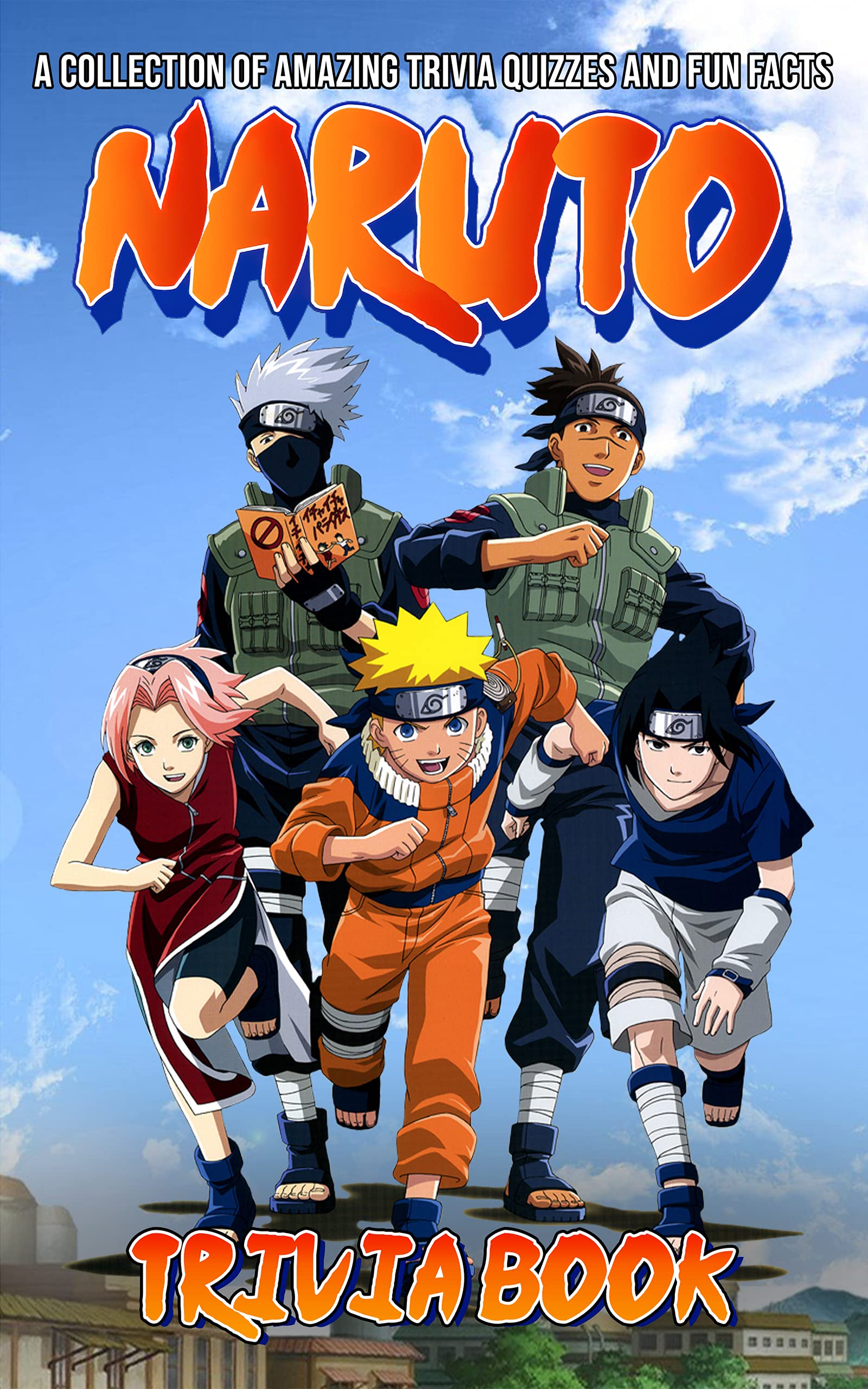 Quizzes Fun Facts Naruto Trivia Book: The Big Trivia Quiz Naruto With ...