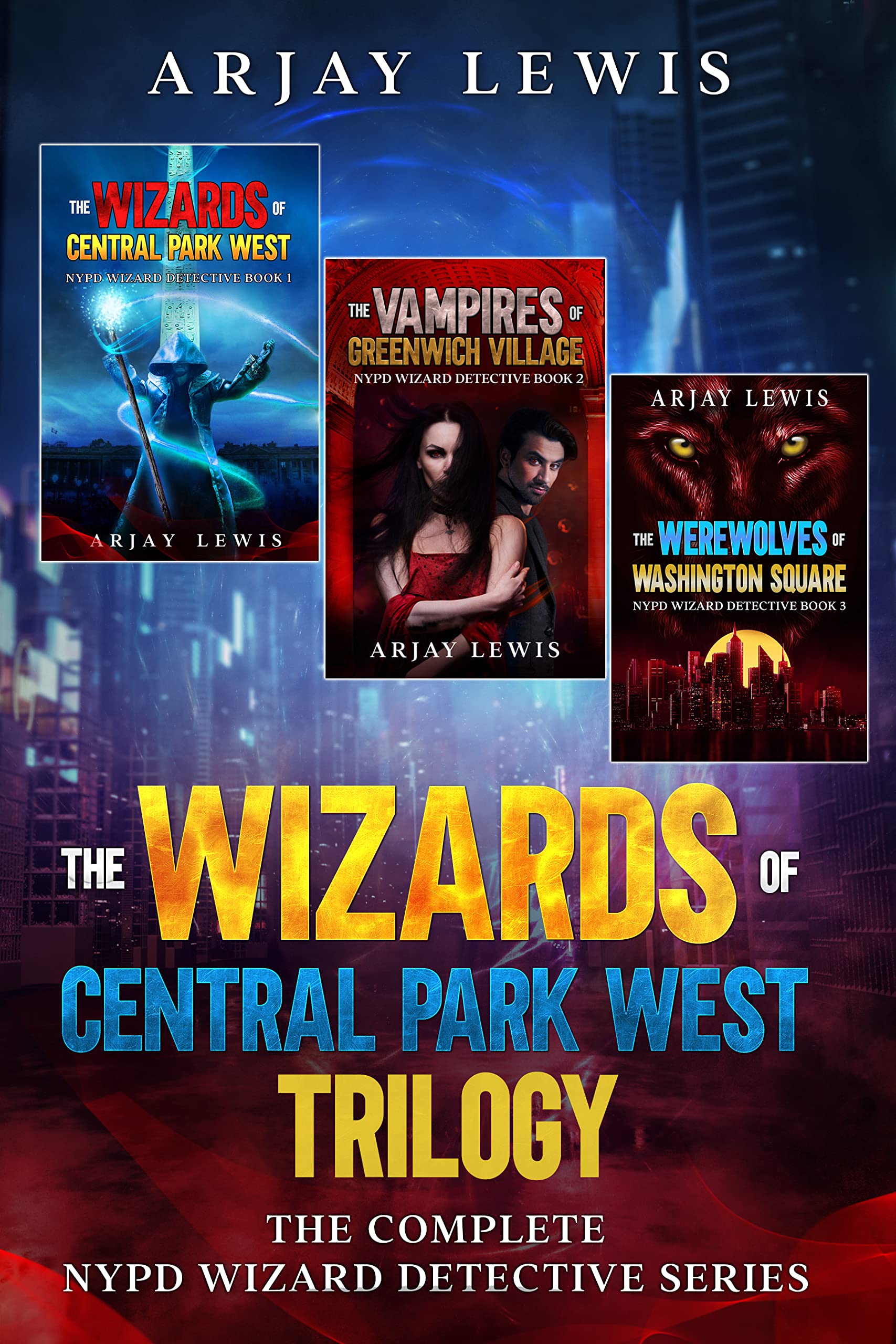 The Wizards Of Central Park West Trilogy: The Complete NYPD Wizard ...