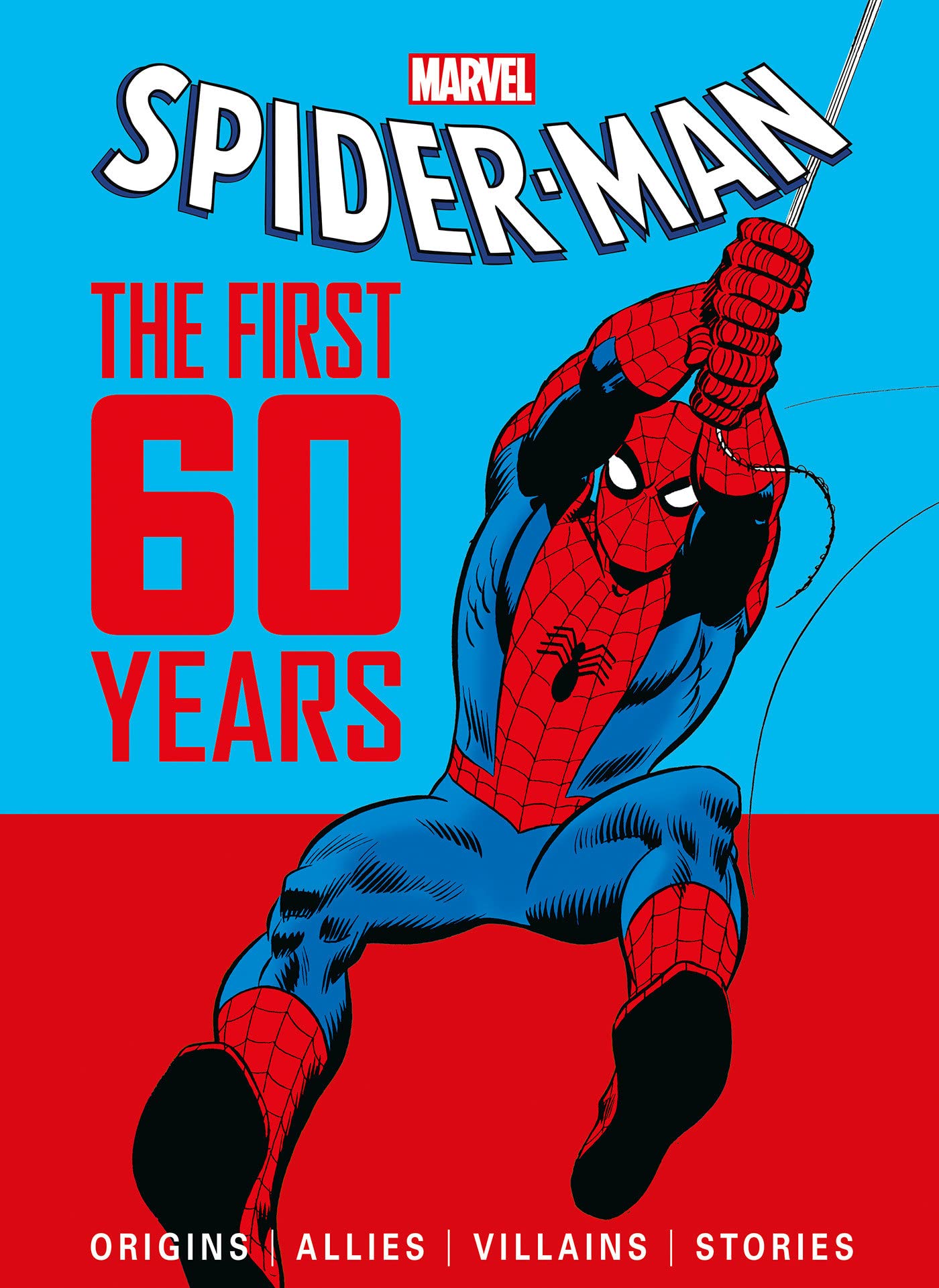 Marvel's Spider-Man: The First 60 Years by Titan | Goodreads