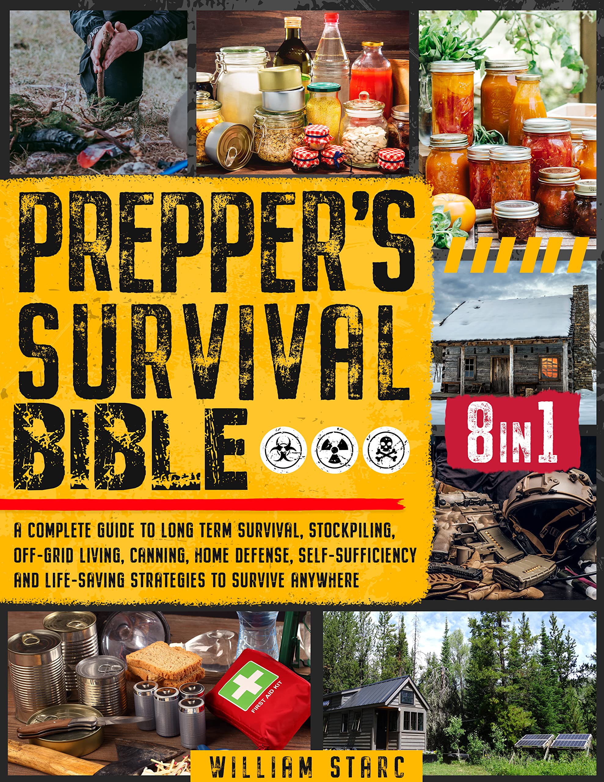 THE PREPPER’S SURVIVAL BIBLE: A Complete Guide To Long Term Survival ...