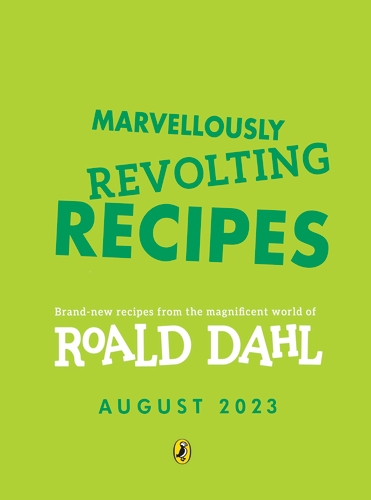 Marvellously Revolting Recipes by Roald Dahl | Goodreads
