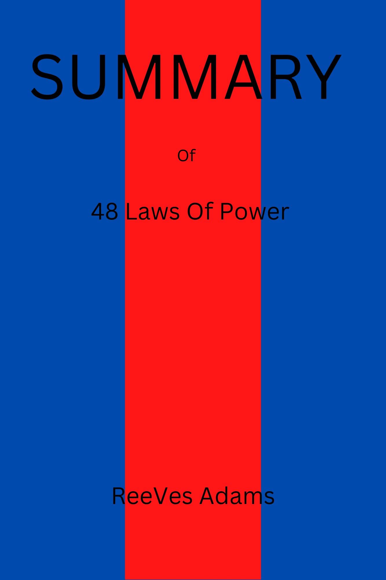 Summary of 48 laws of power By Robert Greene and joost Elffers by ...