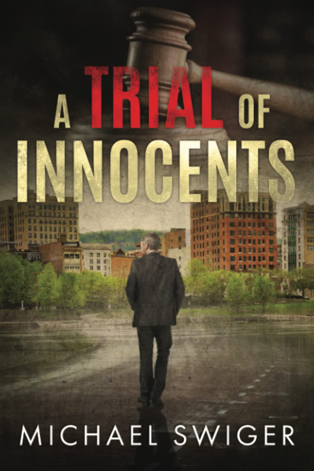 A Trial of Innocents by Michael Swiger | Goodreads