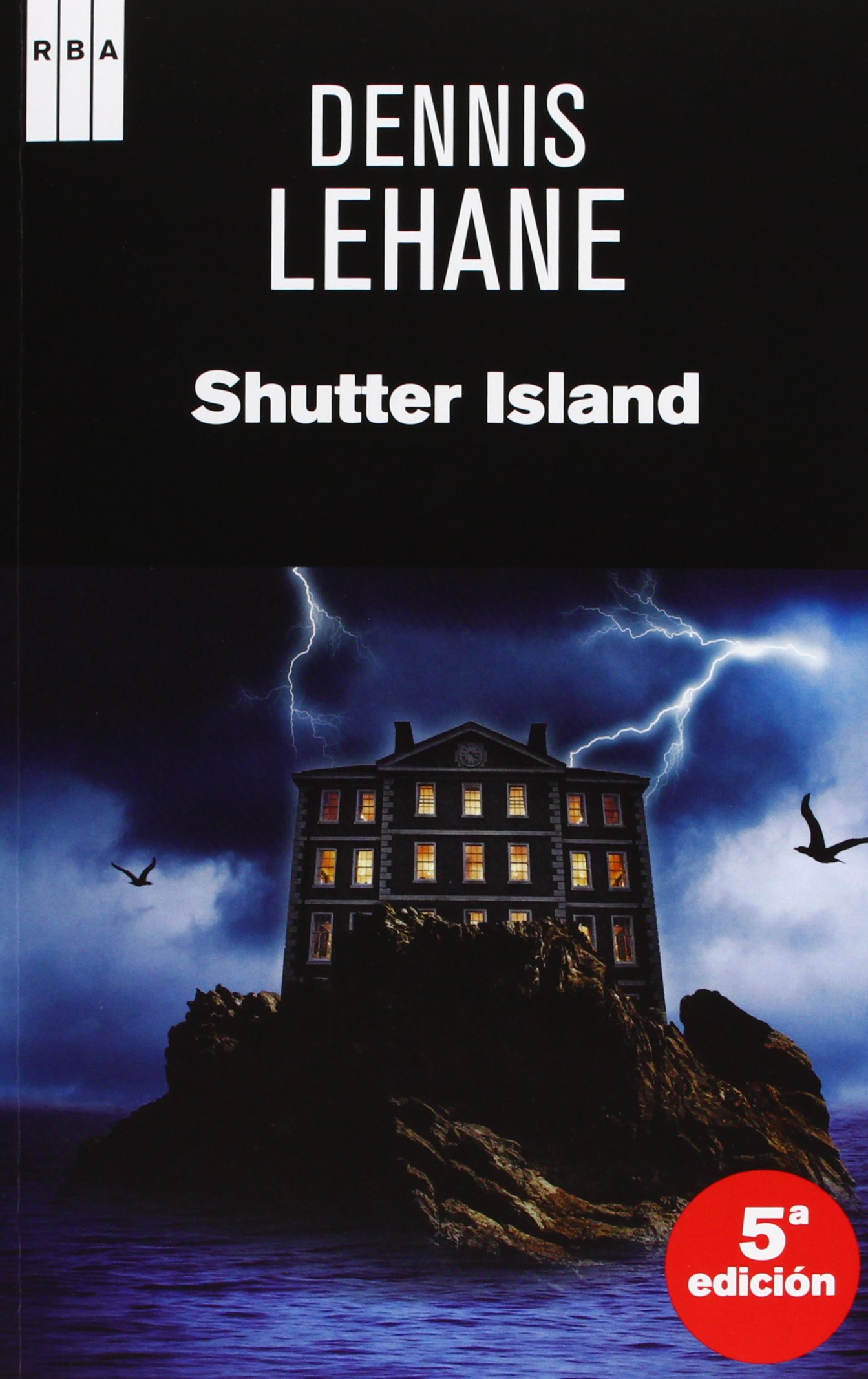 Shutter island. Ed. Rustica (NOVELA POLICÍACA) by Dennis Lehane | Goodreads