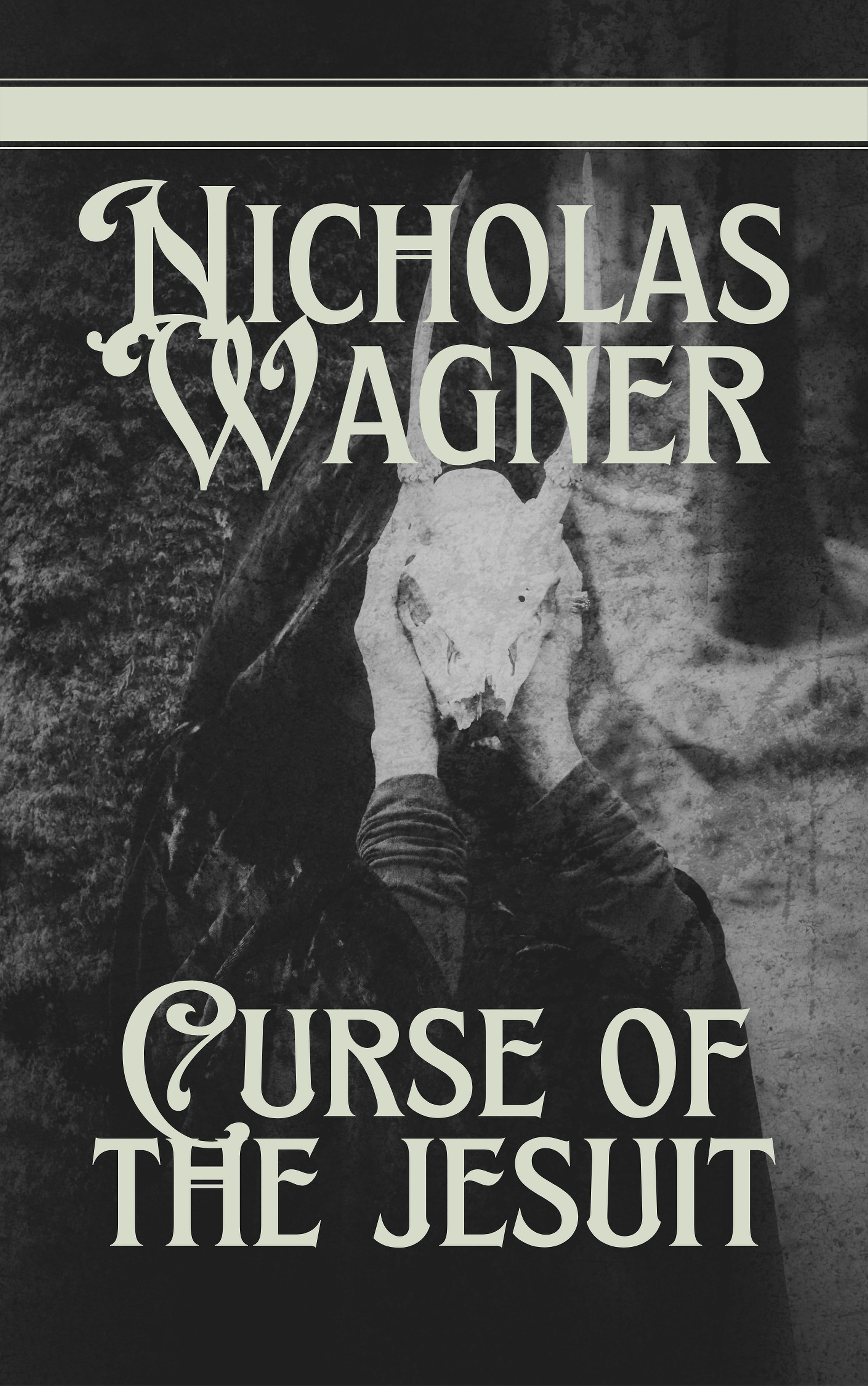 Curse of the Jesuit by Nicholas Wagner | Goodreads
