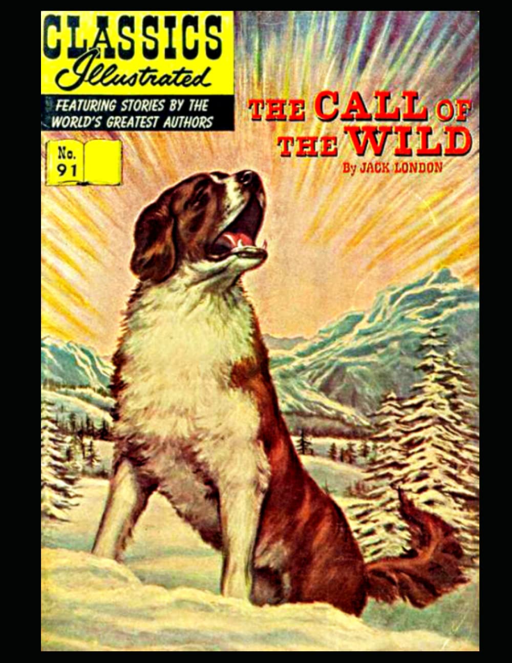 The Call of the Wild: Classics Illustrated No 91 by Jack London | Goodreads