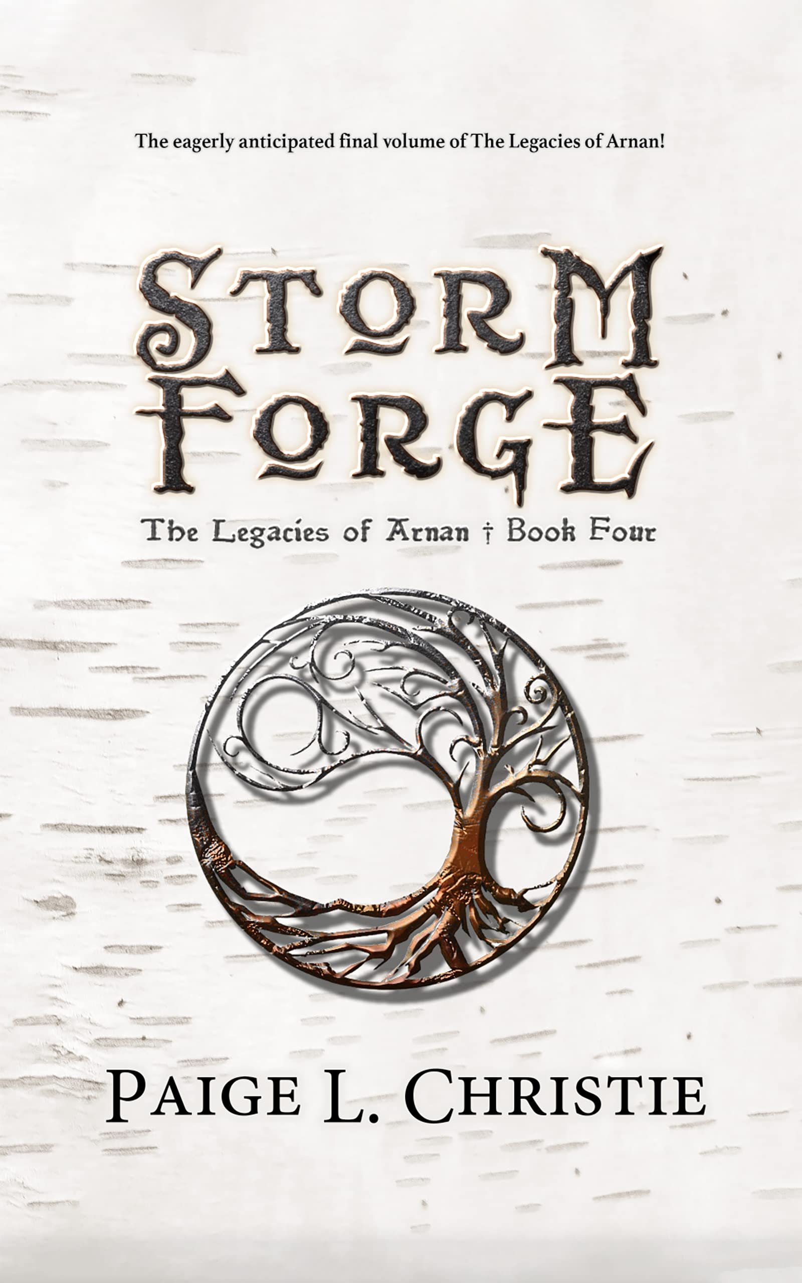 Storm Forge (The Legacies of Arnan, #4) by Paige L. Christie | Goodreads