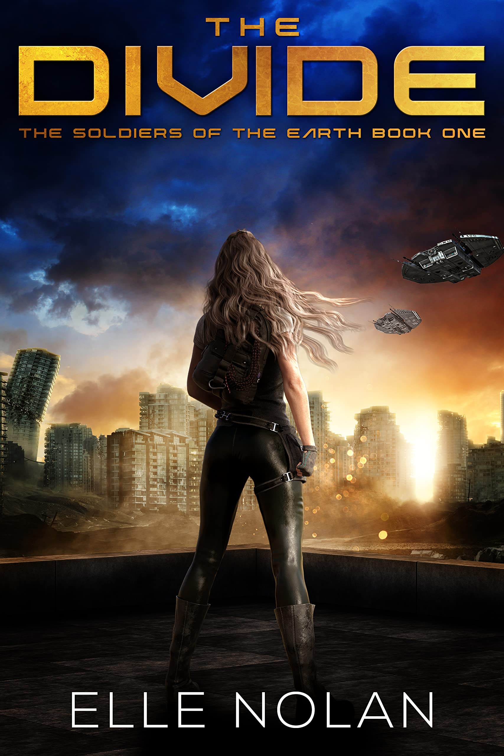 The Divide: The Soldiers of the Earth Book One by Elle Nolan | Goodreads