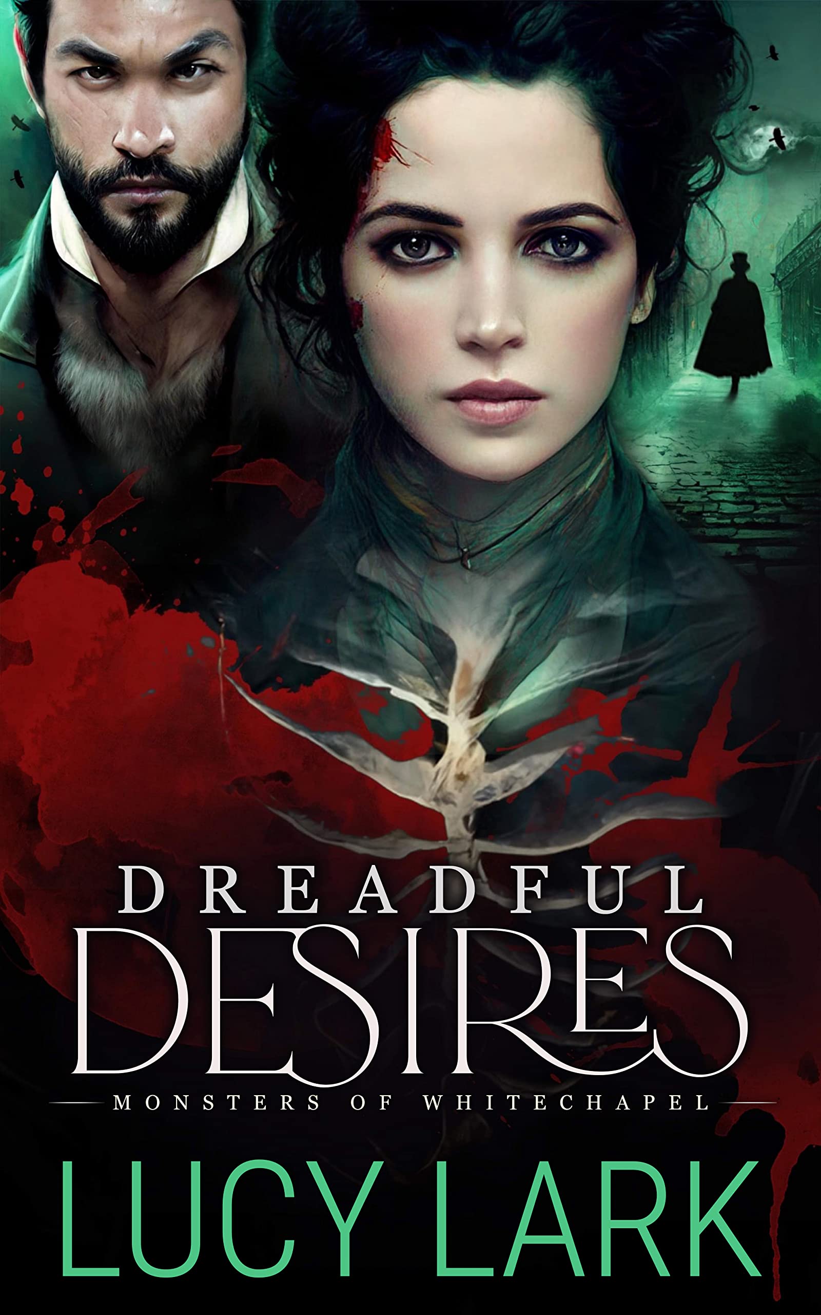 Dreadful Desires (Monsters of Whitechapel, #1) by Lucy Lark | Goodreads