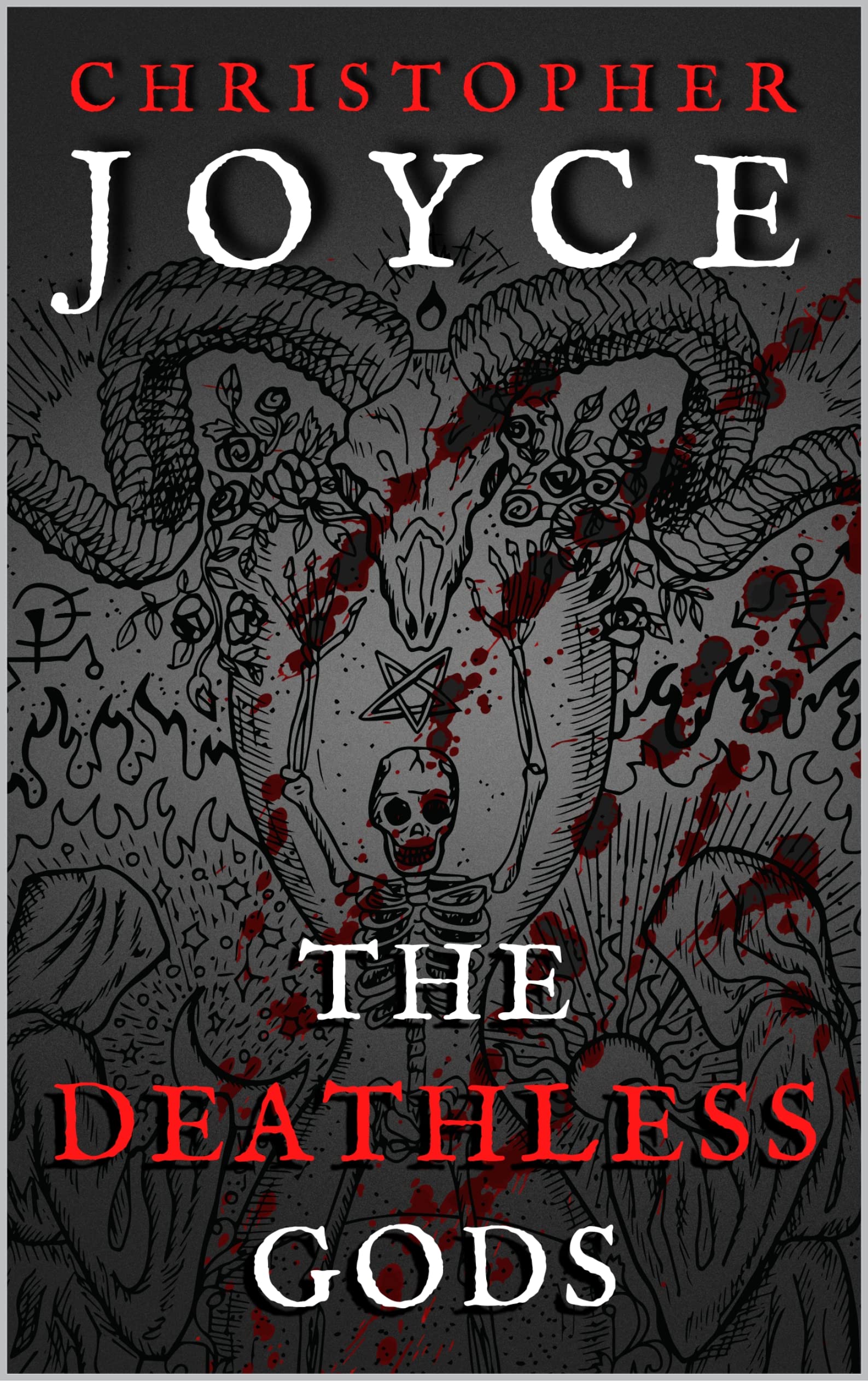 The Deathless Gods: Bonus Edition by Christopher Joyce | Goodreads