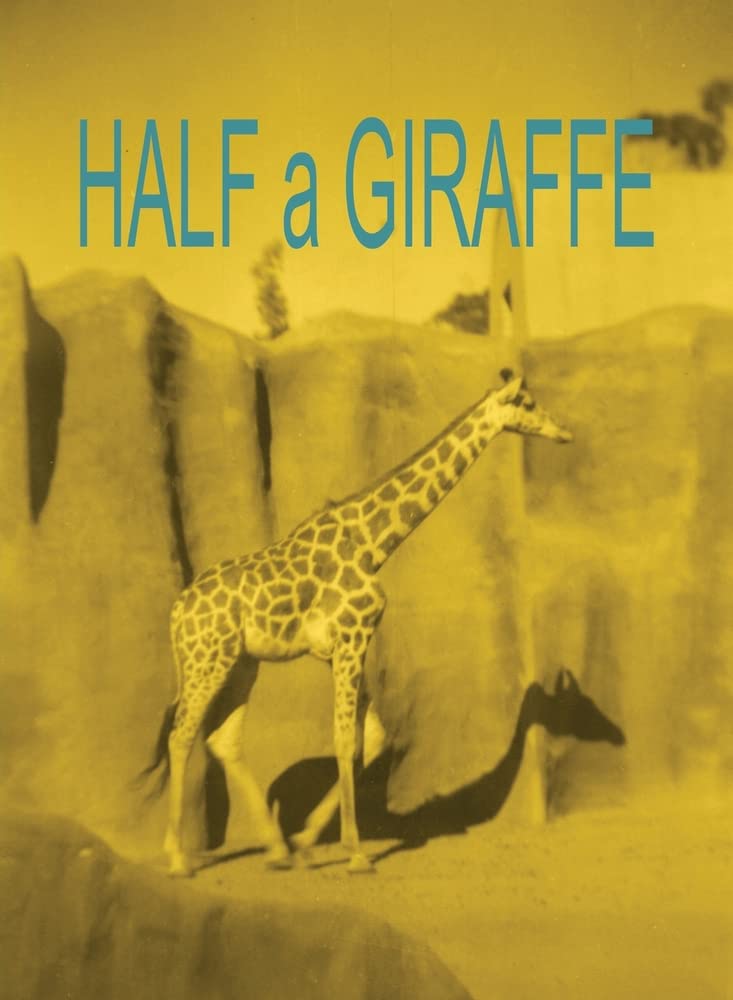 Half a Giraffe by Allen Frost | Goodreads