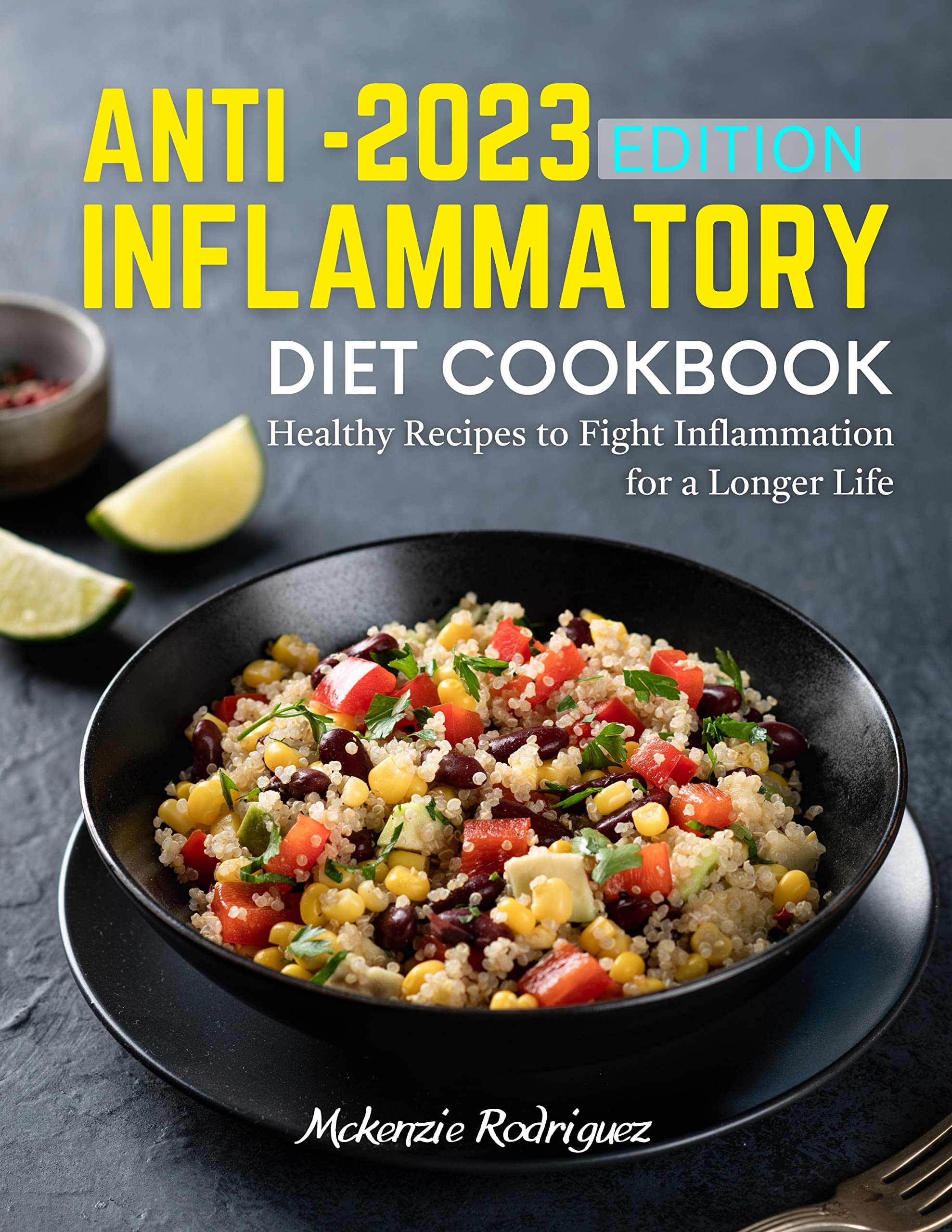 Anti-Inflammatory Diet Cookbook 2023: Healthy Recipes to Fight ...