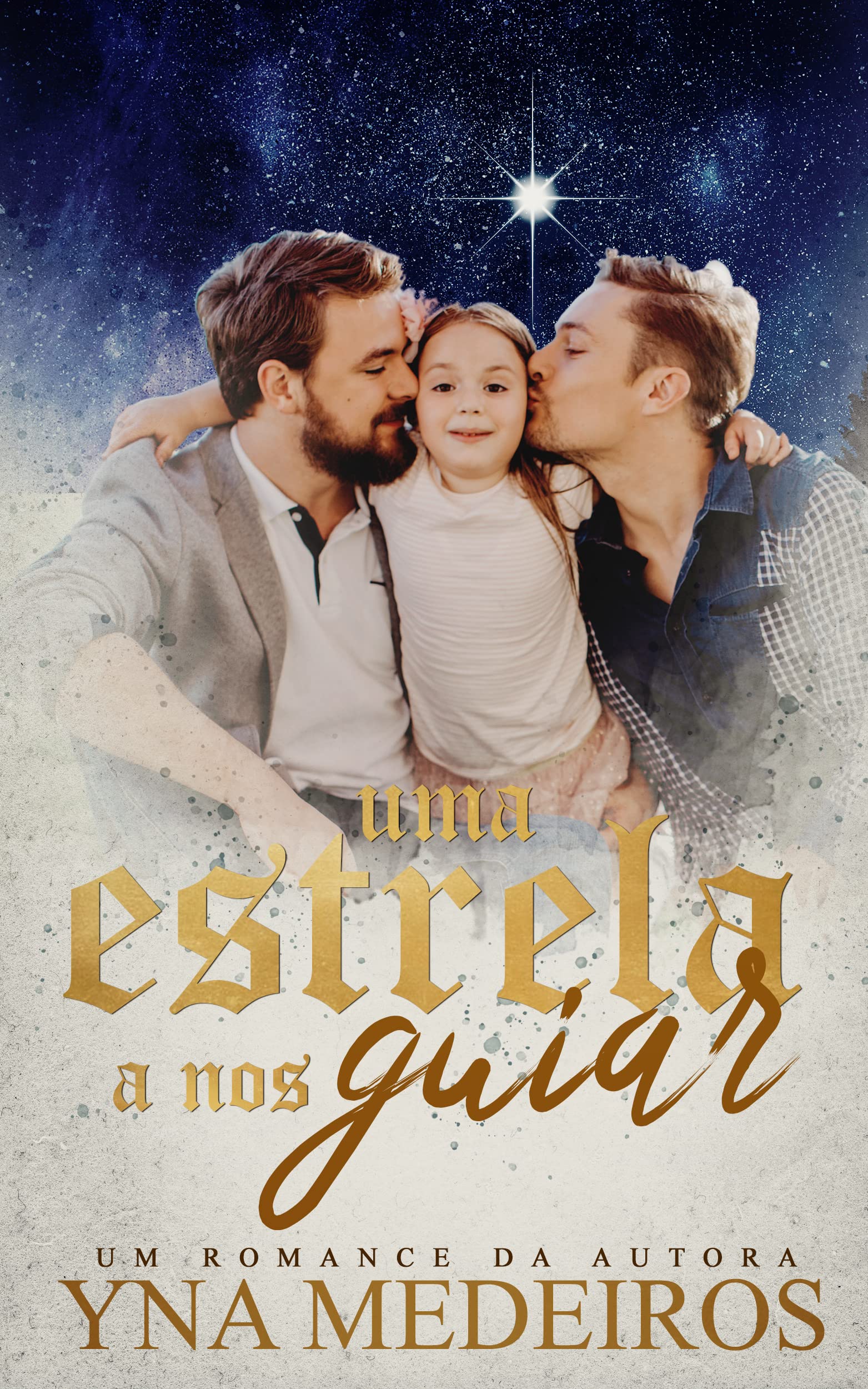 Uma estrela a nos guiar (Portuguese Edition) by Yna Medeiros | Goodreads