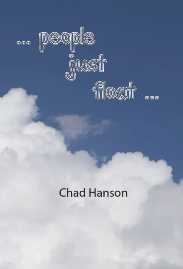 people just float ... by Chad Hanson | Goodreads