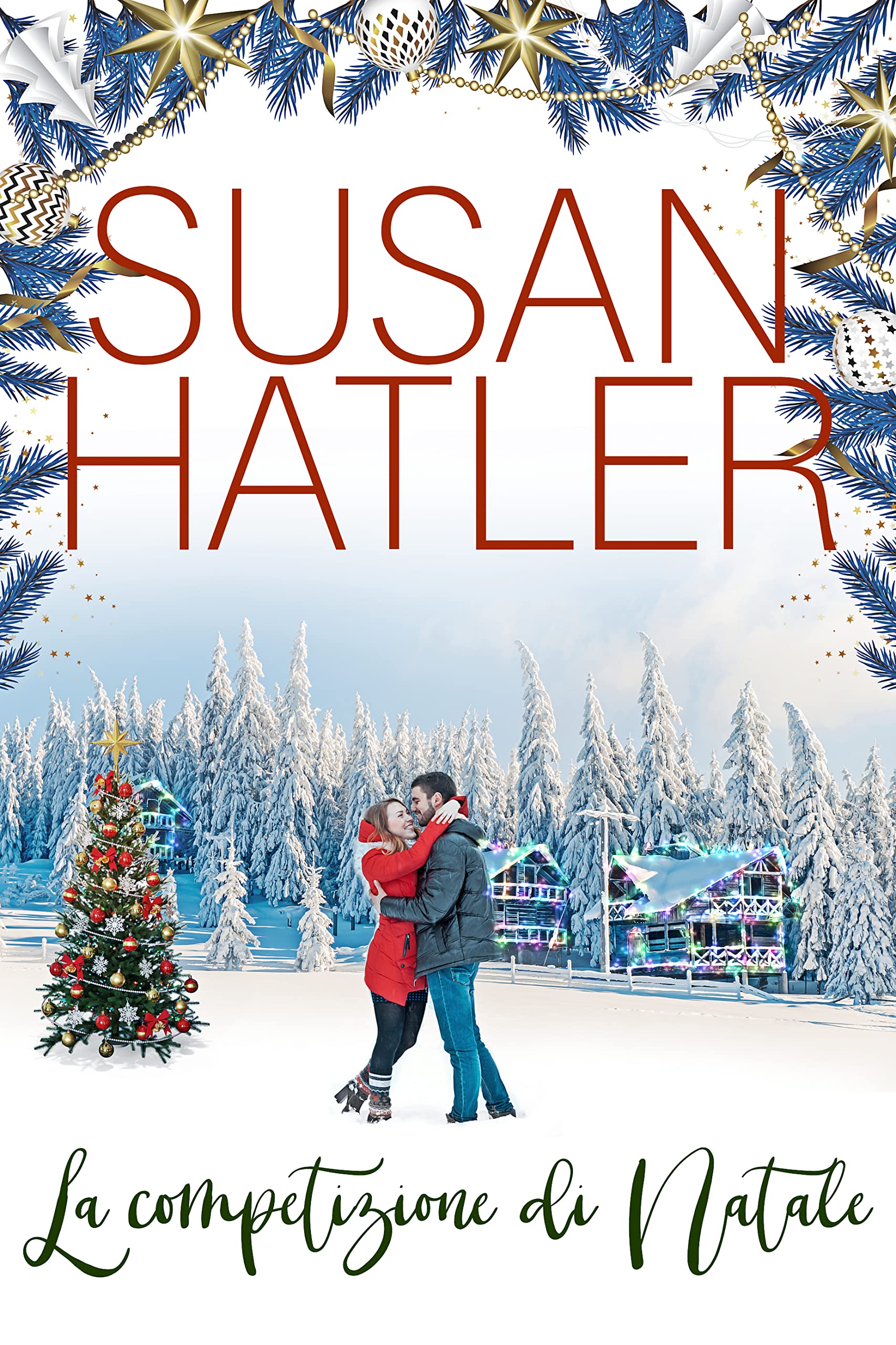 La competizione di Natale (Un amore di Natale Vol. 5) by Susan Hatler ...