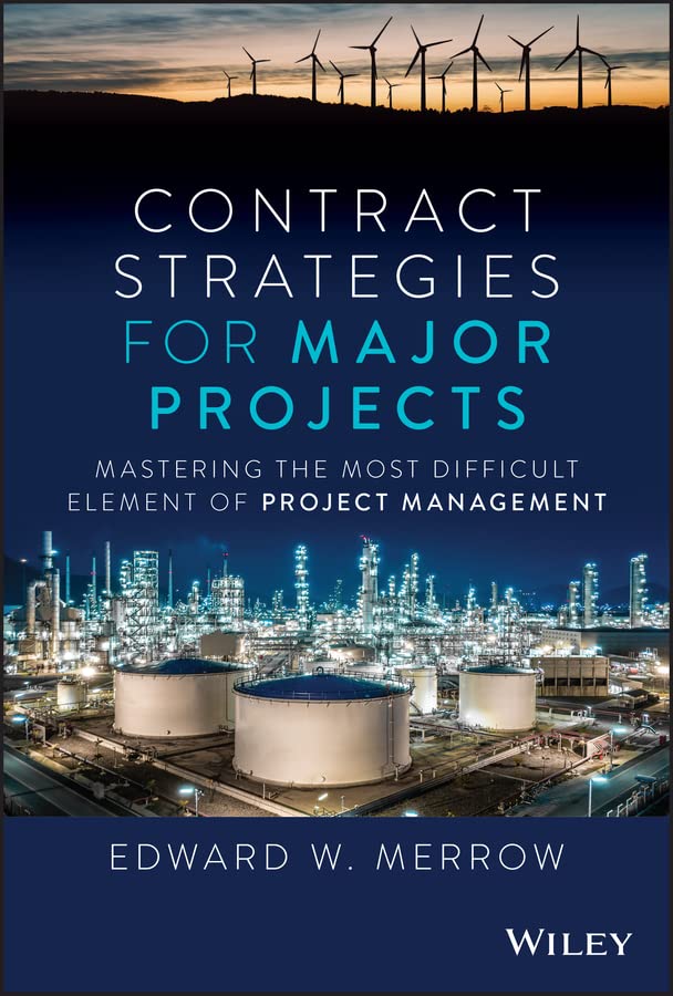 Contract Strategies for Major Projects: Mastering the Most Difficult ...