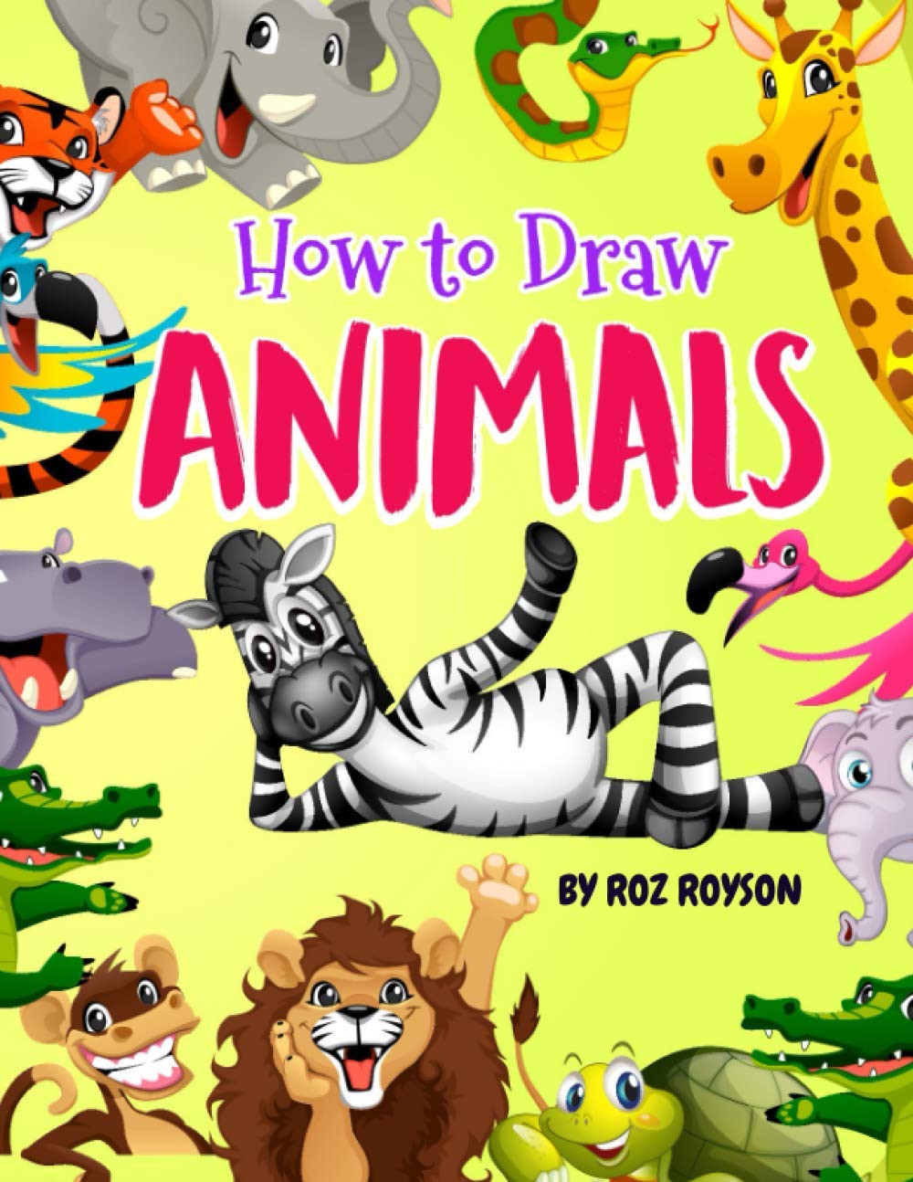How to Draw Animals: –Amazing Coloring & Activity Book for Kids Easy-to ...