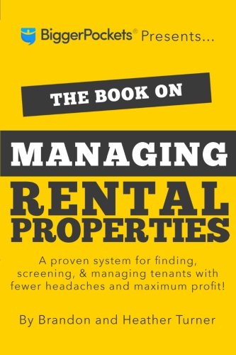 The Book on Managing Rental Properties: A Proven System for Finding ...