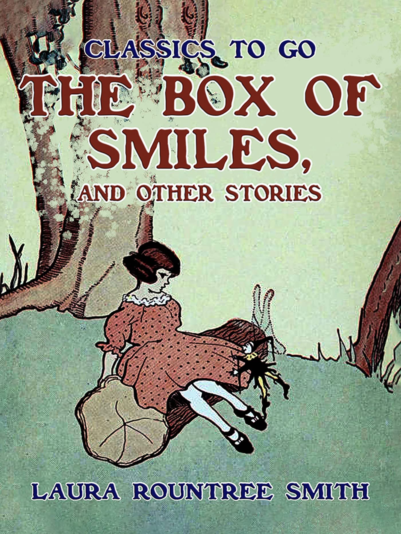 The Box of Smiles, and Other Stories by Laura Rountree Smith | Goodreads