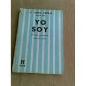 Yo Soy / I Am: Breviario del iniciado y poder del mago / Brief Summary ...