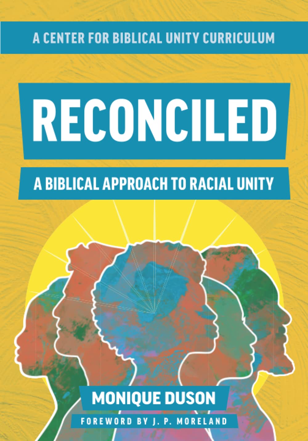 Reconciled: A Biblical Approach to Racial Unity by Monique Duson ...