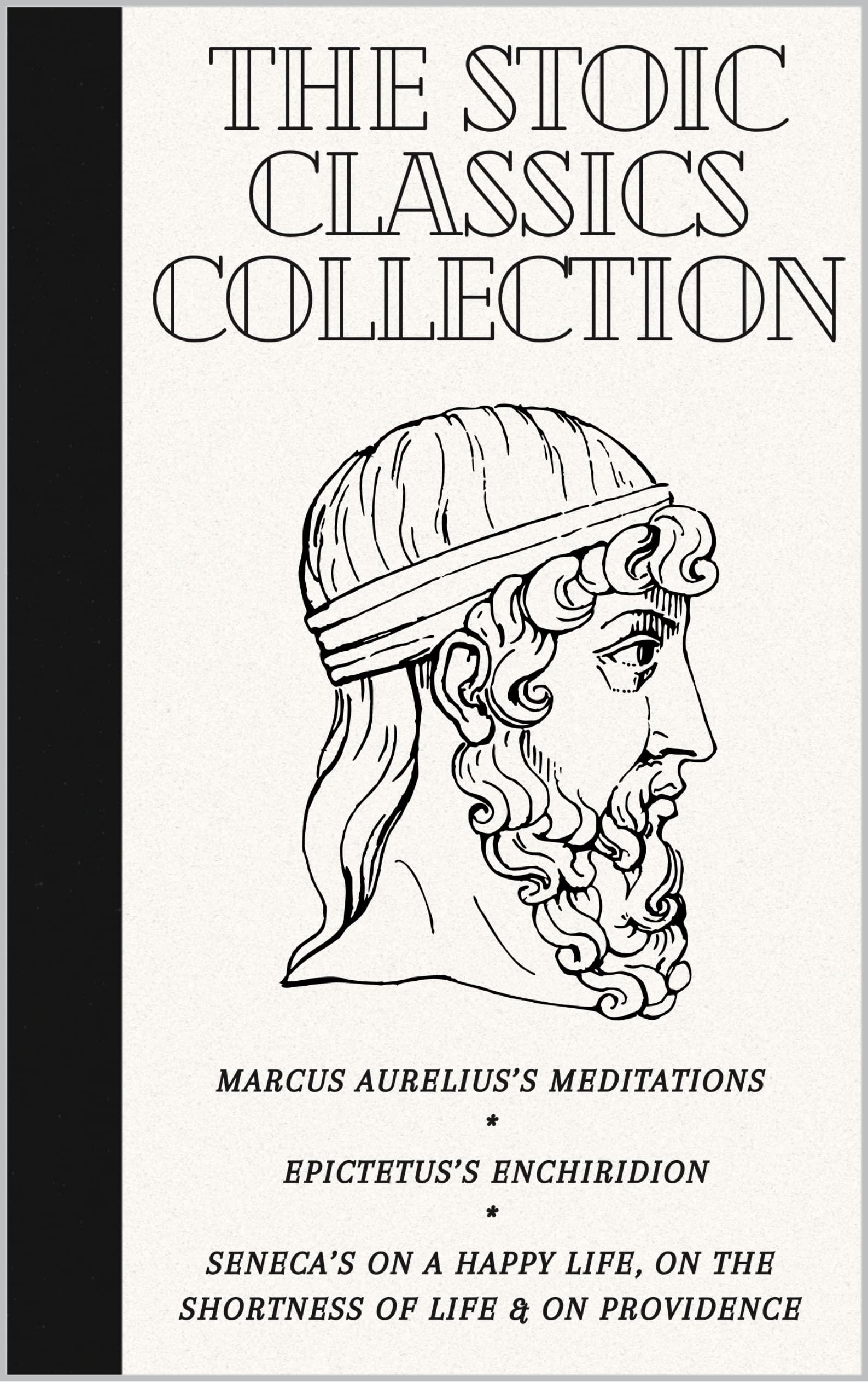 Stoic Classics Collection: Marcus Aurelius’s Meditations, Epictetus’s ...