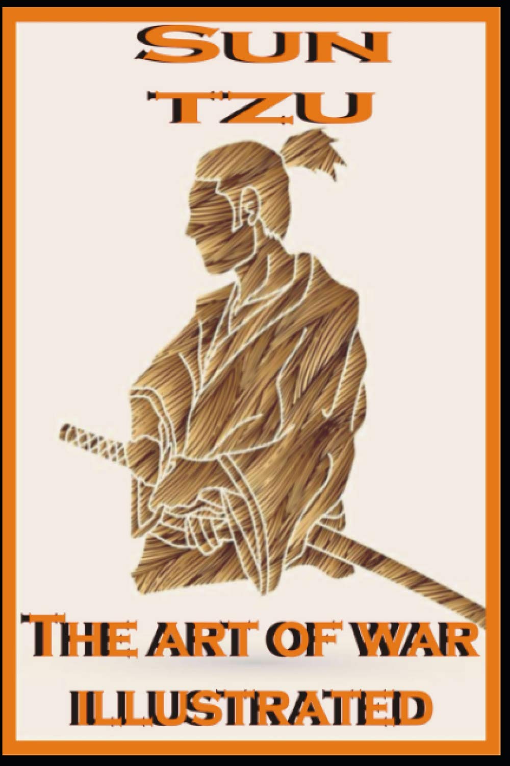 The Art of War, Illustrated by Sun Tzu | Goodreads