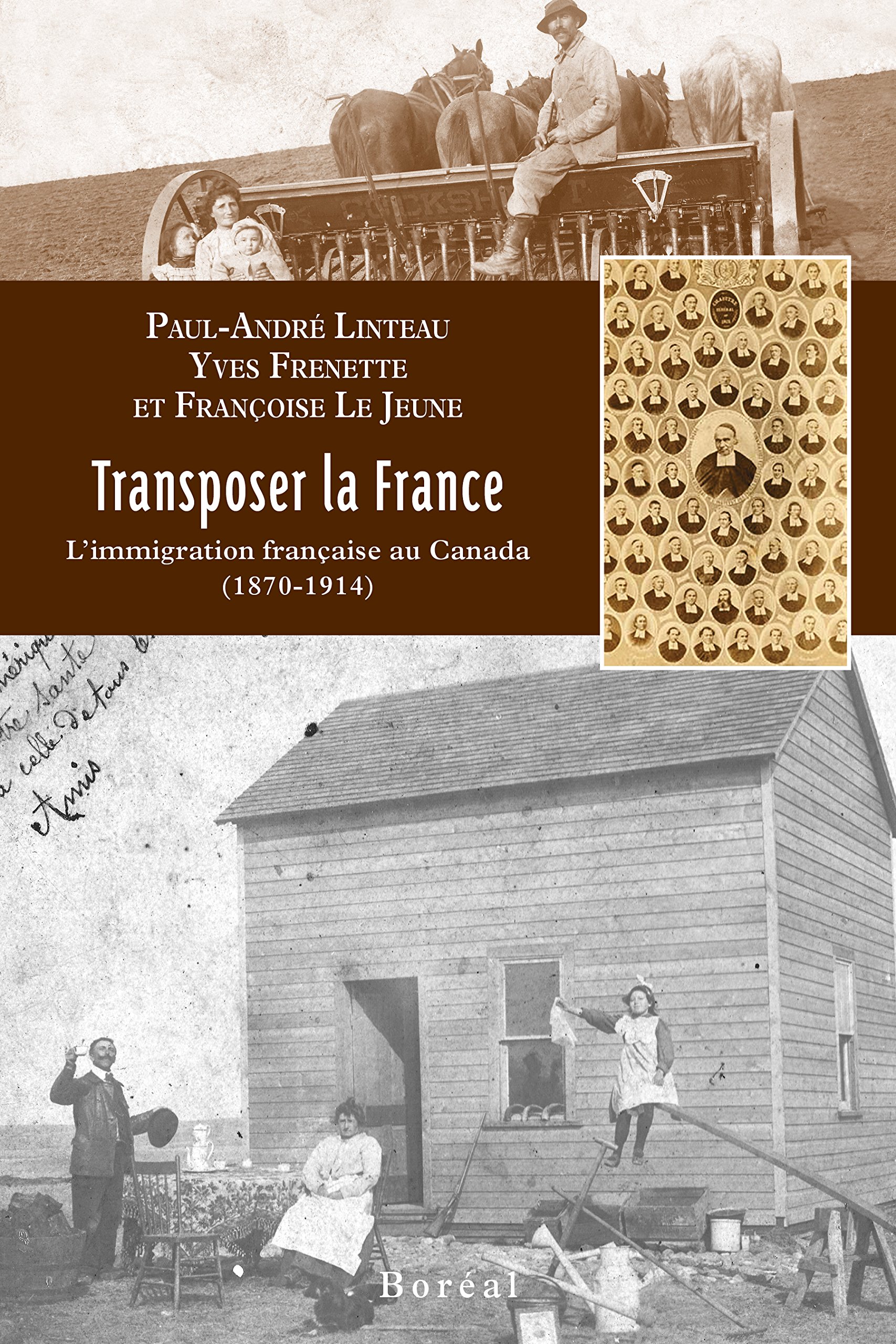 Transposer la France: L'immigration française au Canada (1870-1914) by ...