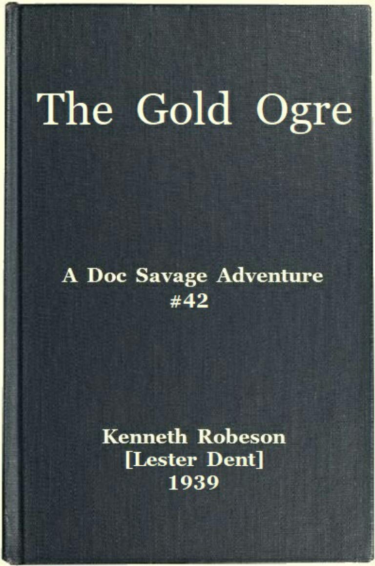 The Gold Ogre: A Doc Savage Adventure (Doc Savage #42): Pages: 101 by ...