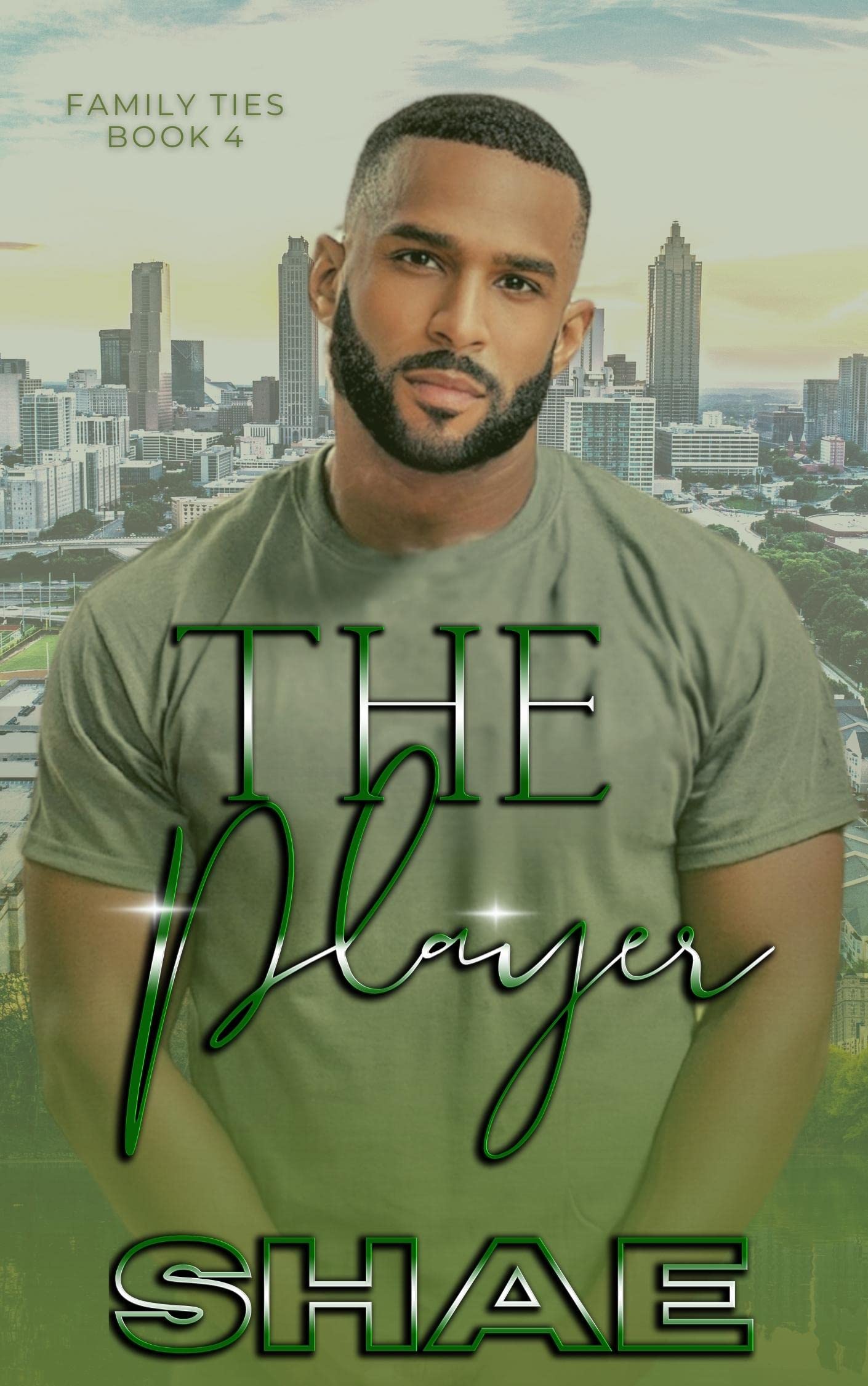 The Player (Family Ties Book 4) by Shae Sanders | Goodreads