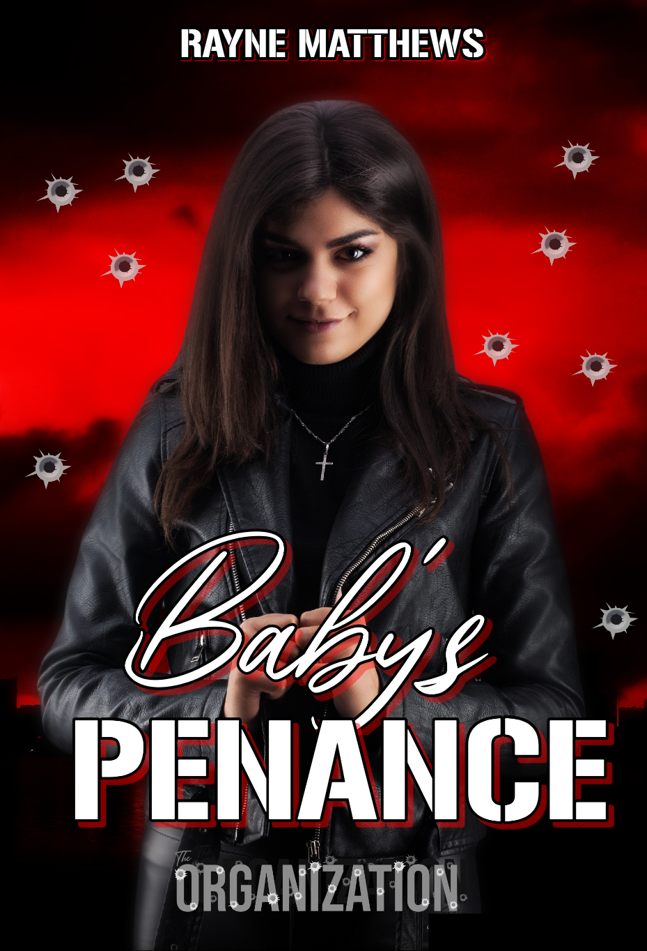 Baby's Penance (Organization #1) by Rayne Matthews | Goodreads