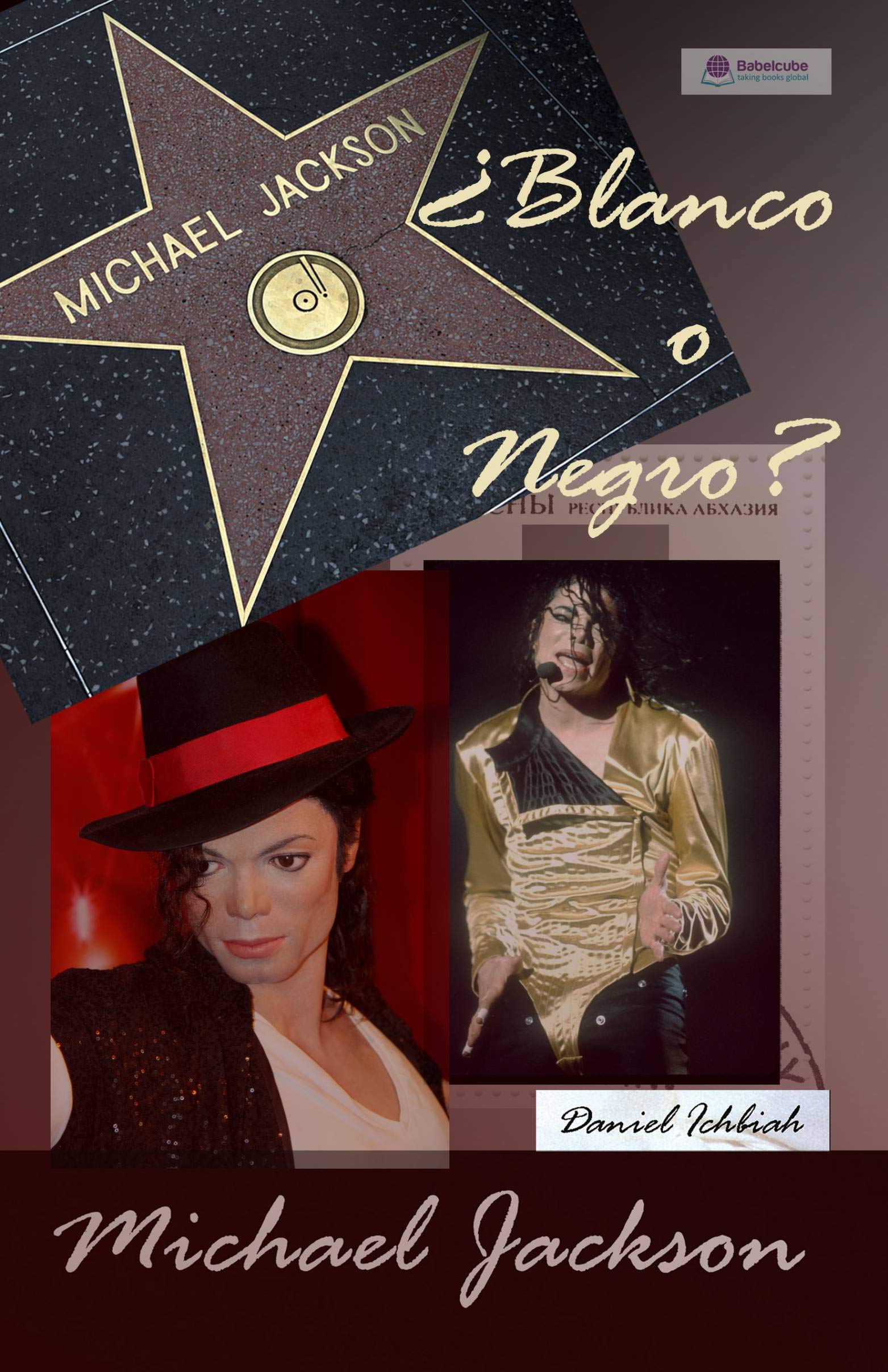 Michael Jackson ¿Blanco o Negro? (Spanish Edition) by Daniel Ichbiah ...