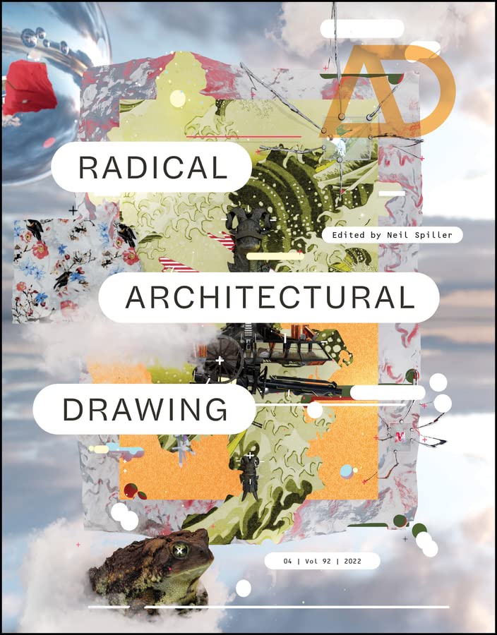 Radical Architectural Drawing (Architectural Design) by Neil Spiller ...