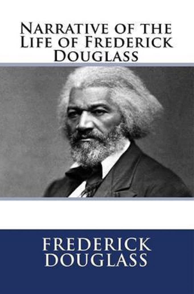 Narrative of the Life of Frederick Douglass, an American Slave by ...