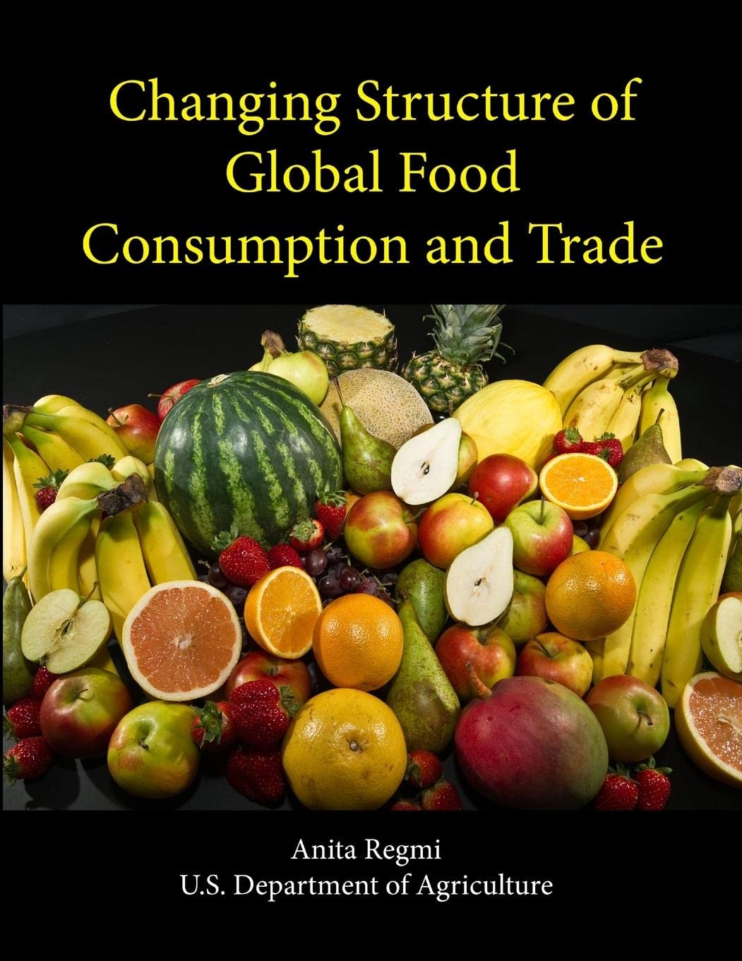Changing Structure Of Global Food Consumption And Trade By Anita Regmi changing-structure-of-global-food-consumption-and-trade-by-anita-regmi