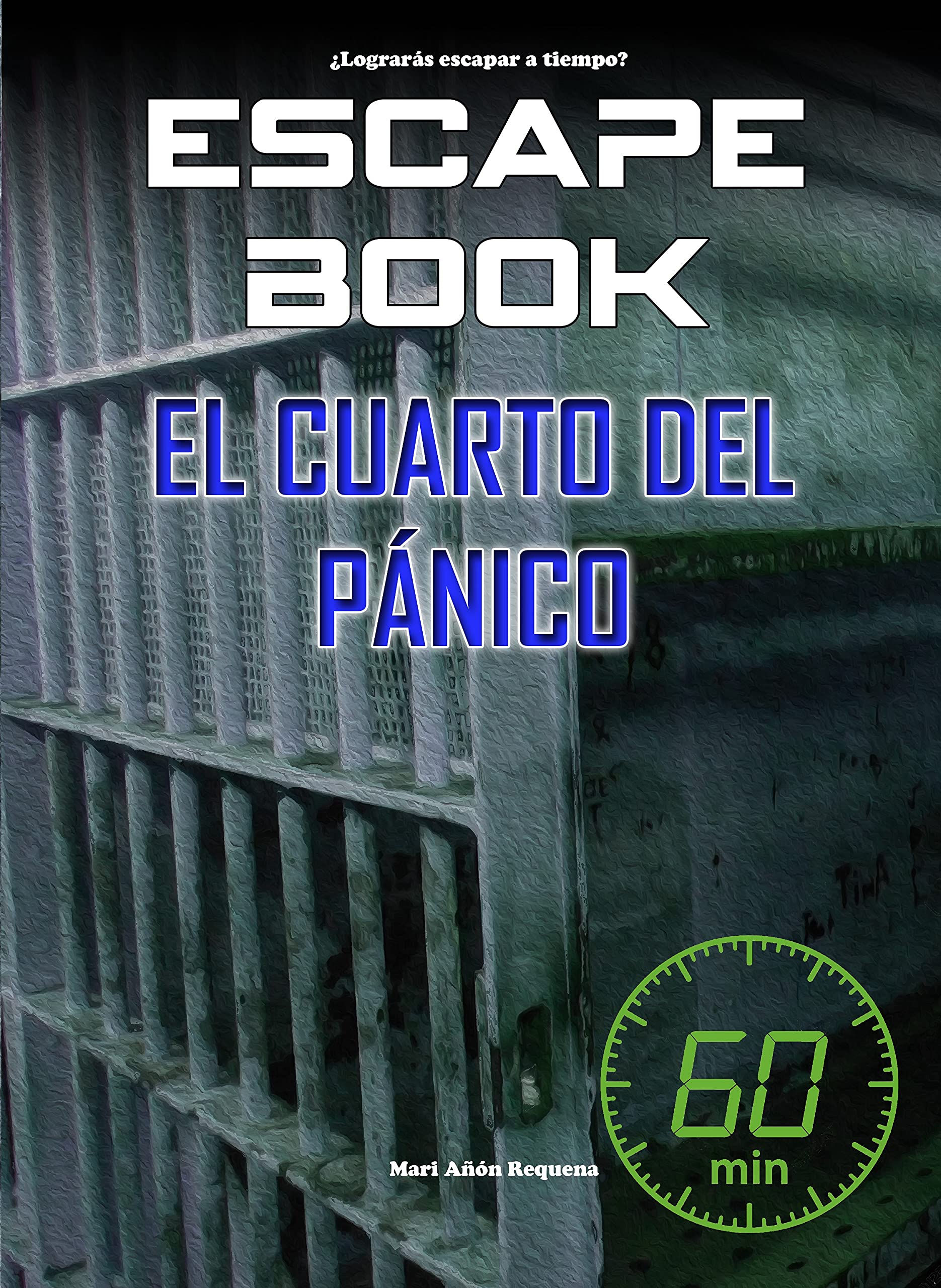 Escape Book: El cuarto del Pánico (ESCAPE BOOK WORLD) by Mari Añón ...